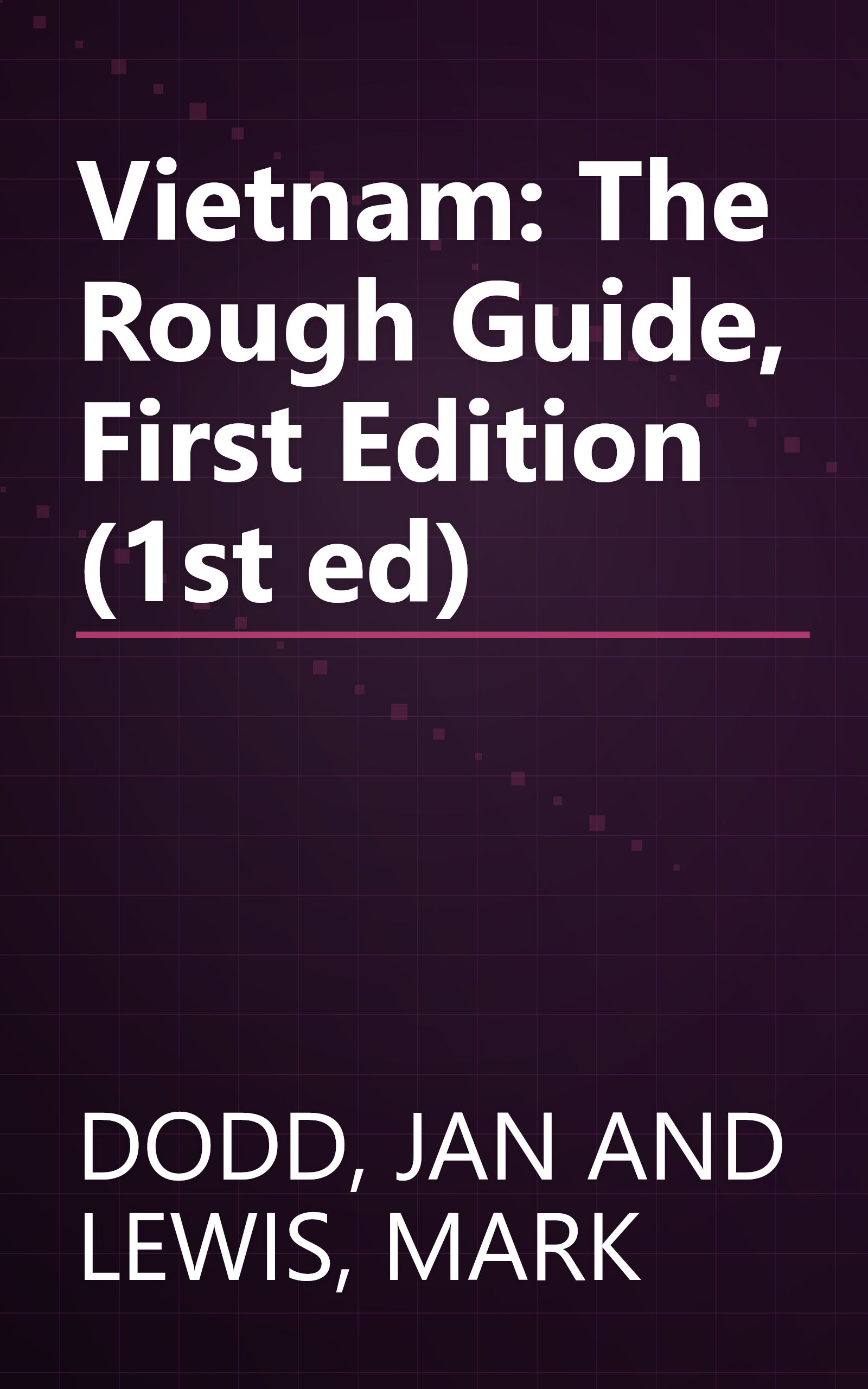 Vietnam: The Rough Guide, First Edition (1st ed) book cover