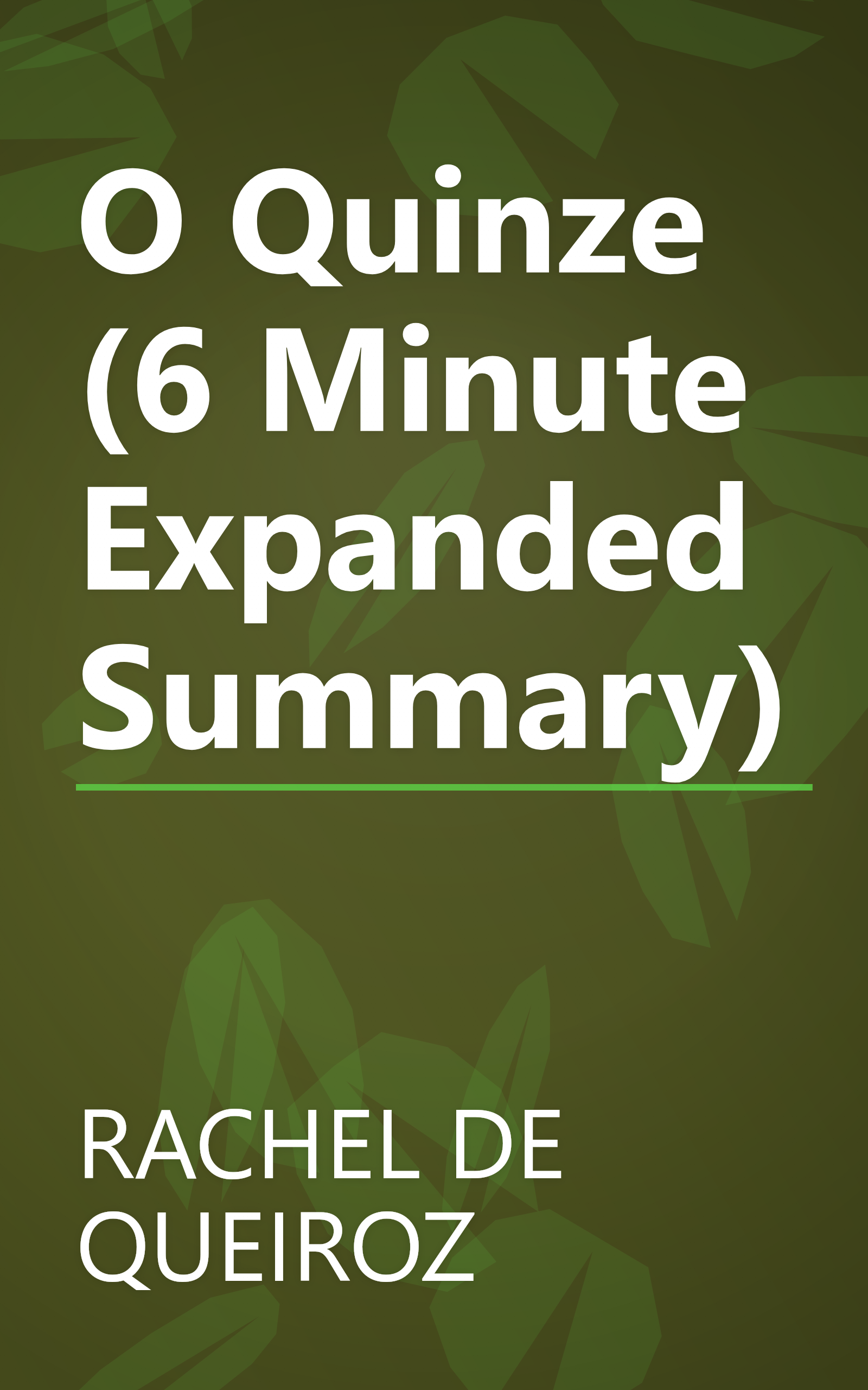 O Quinze (6 Minute   Expanded Summary) book cover
