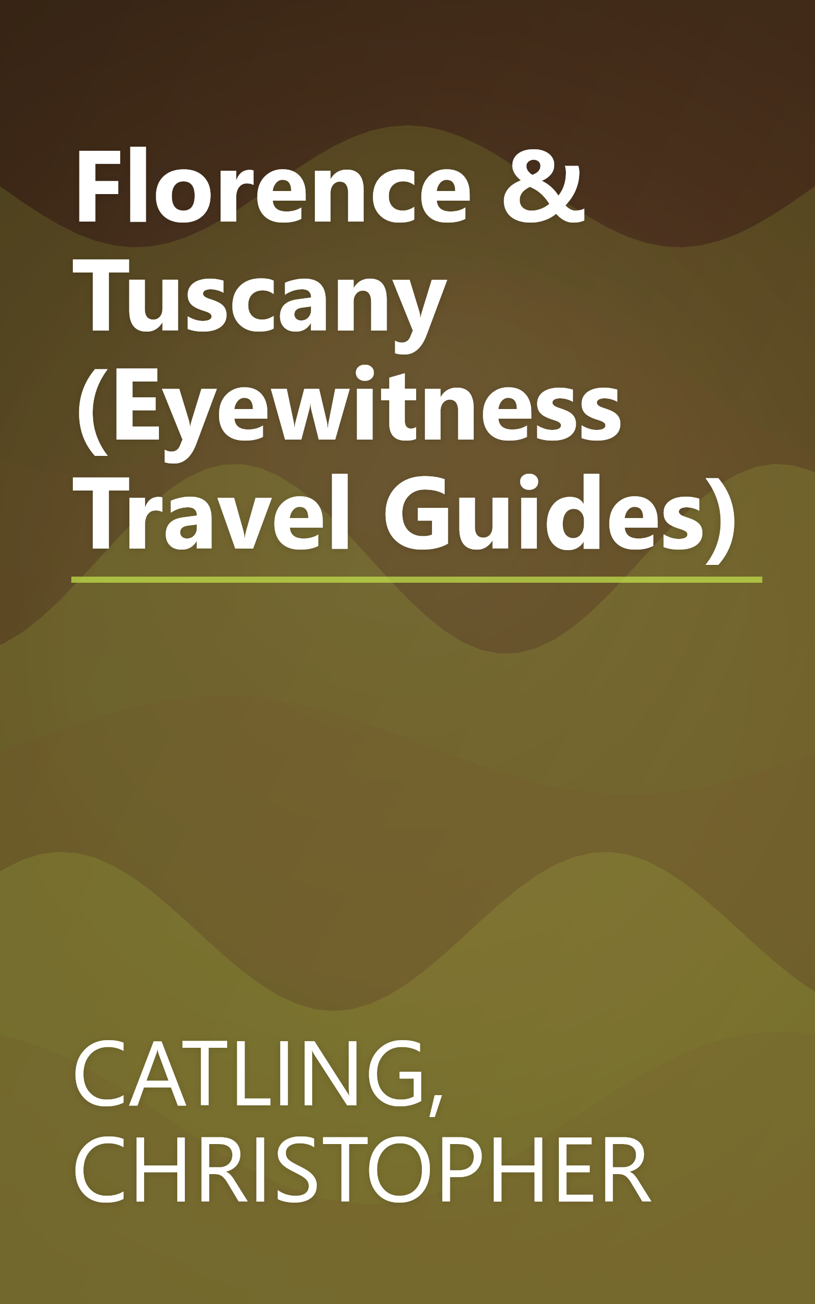 Florence & Tuscany (Eyewitness Travel Guides) book cover