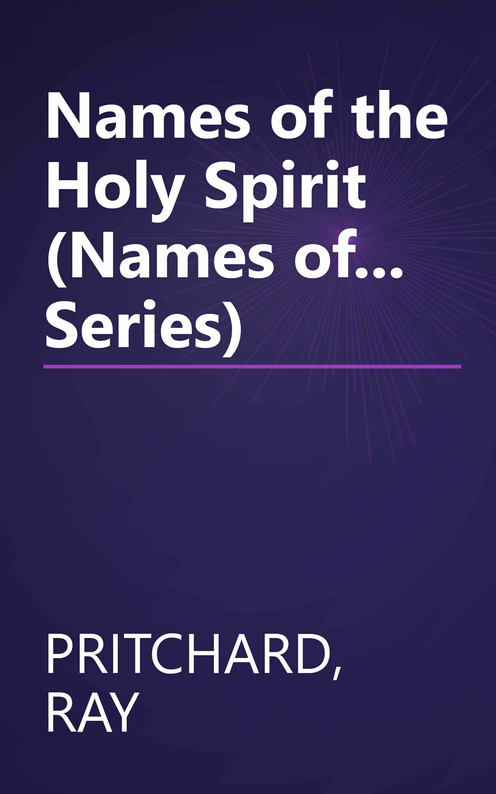 Names of the Holy Spirit (Names of... Series) book cover