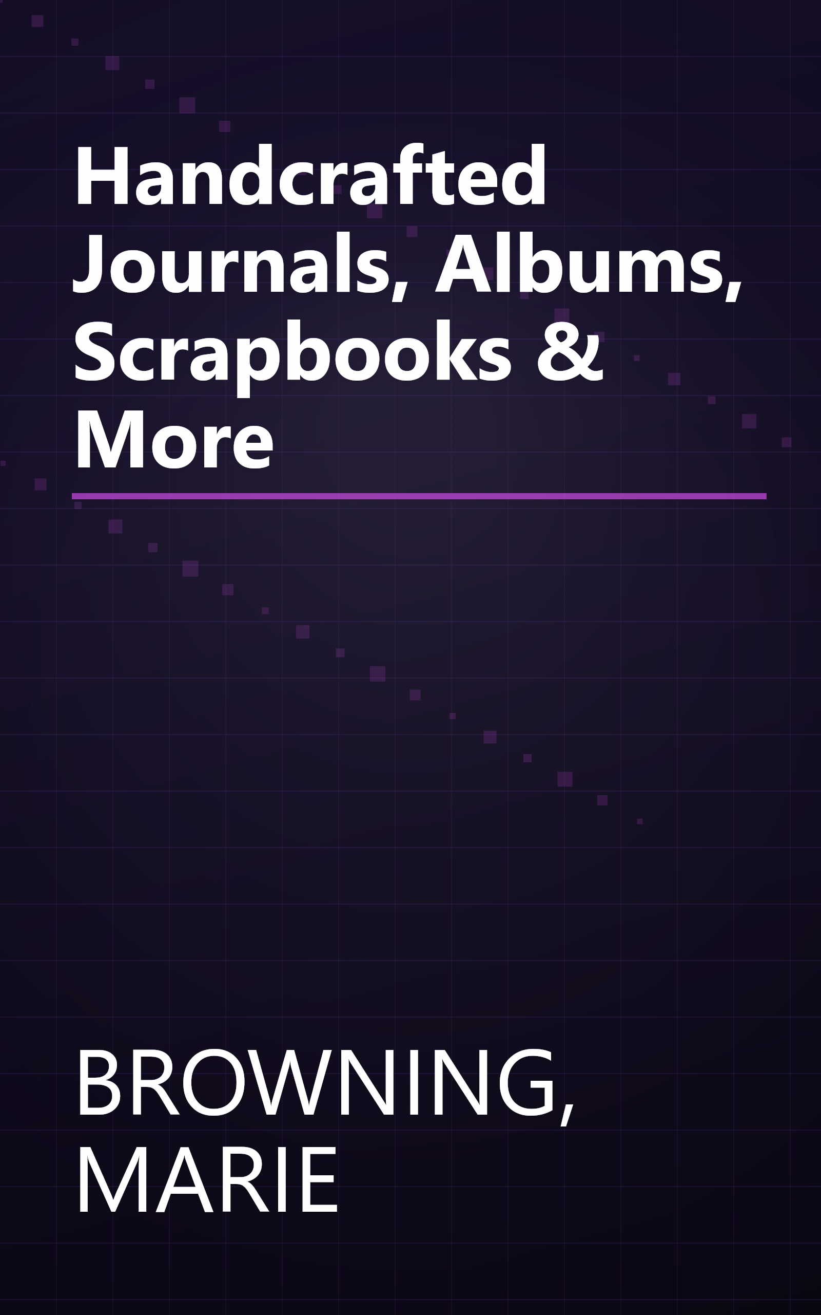 Handcrafted Journals, Albums, Scrapbooks & More book cover