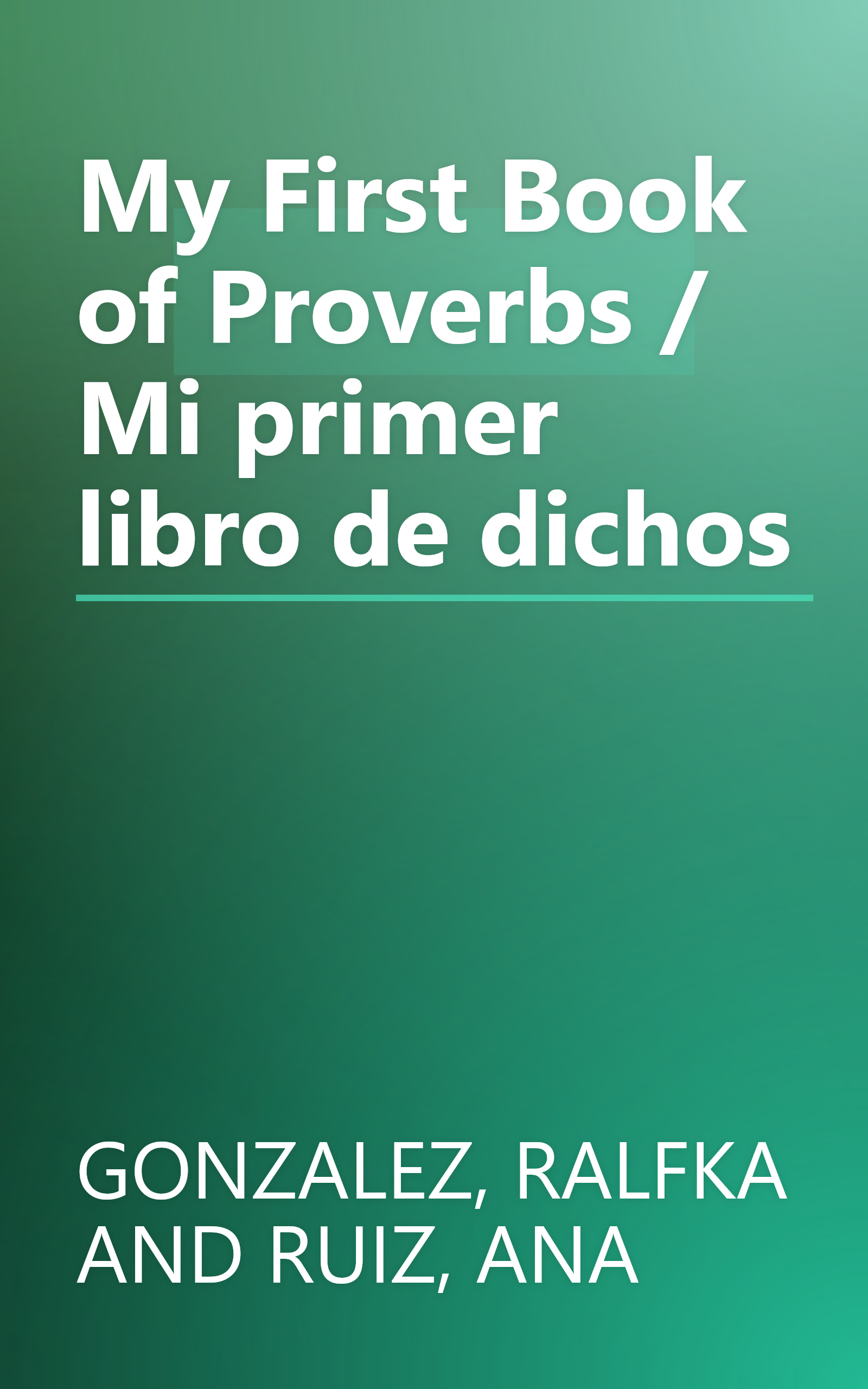 My First Book of Proverbs / Mi primer libro de dichos book cover
