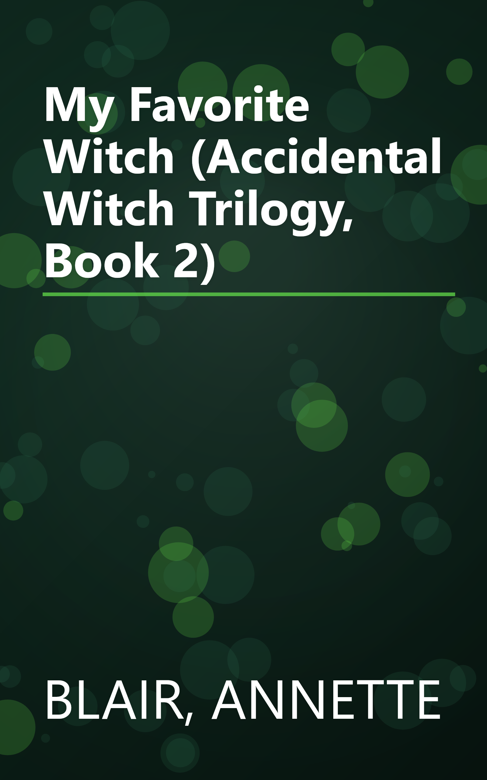 My Favorite Witch (Accidental Witch Trilogy, Book 2) book cover