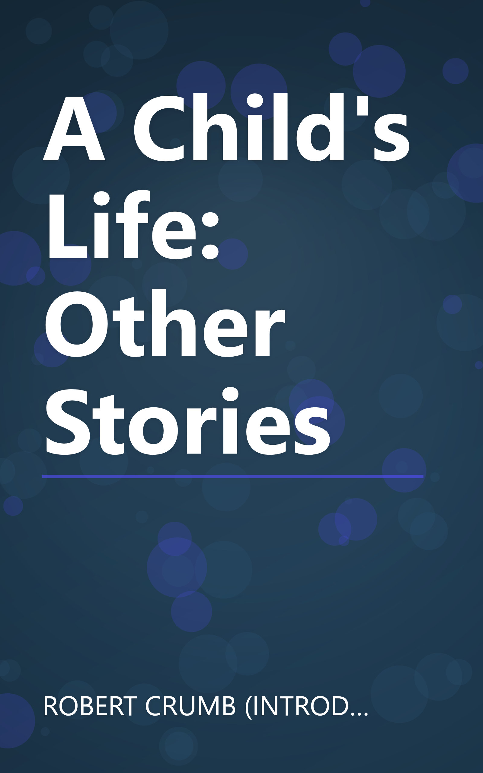 A Child's Life: Other Stories book cover