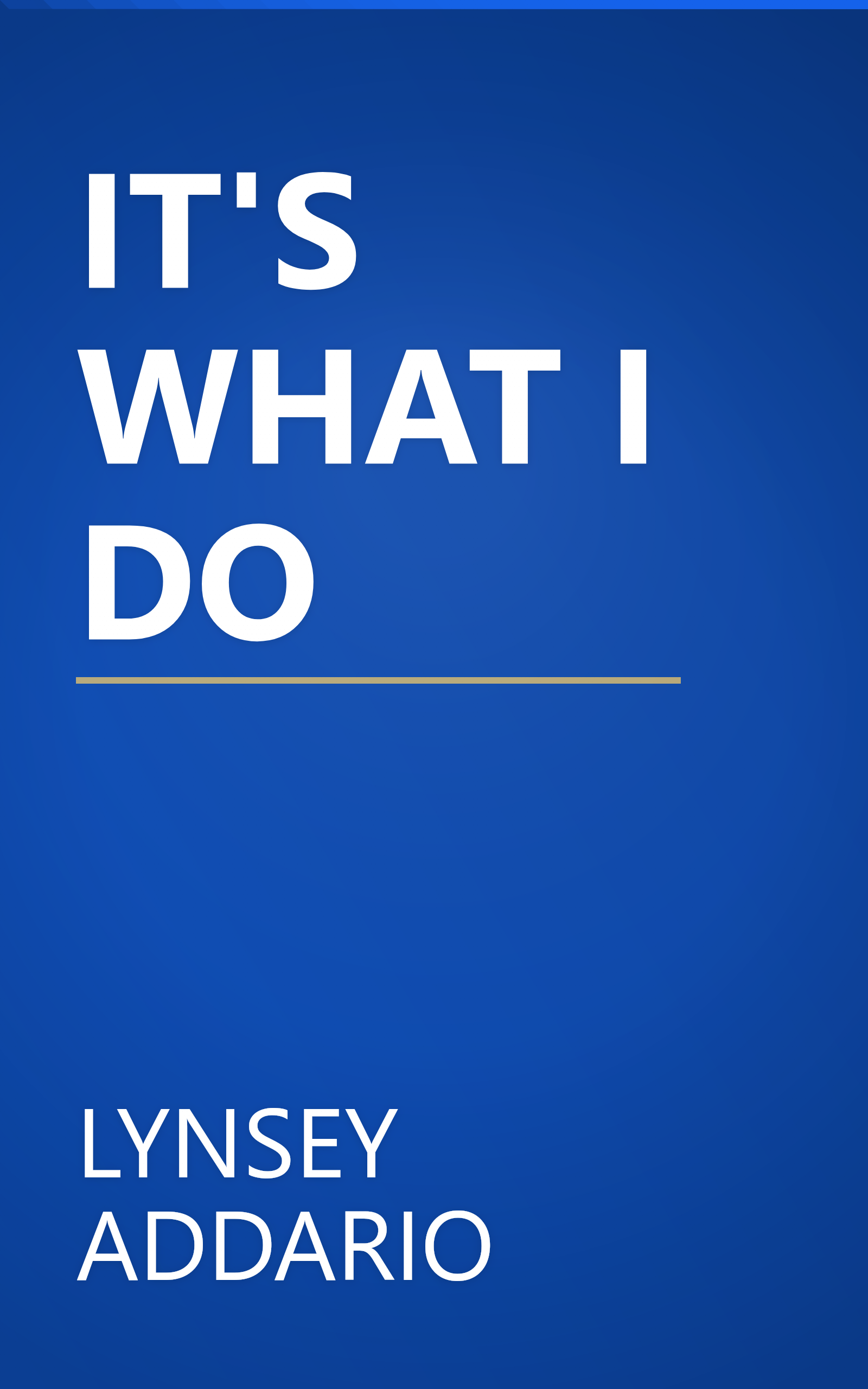 IT'S WHAT I DO book cover