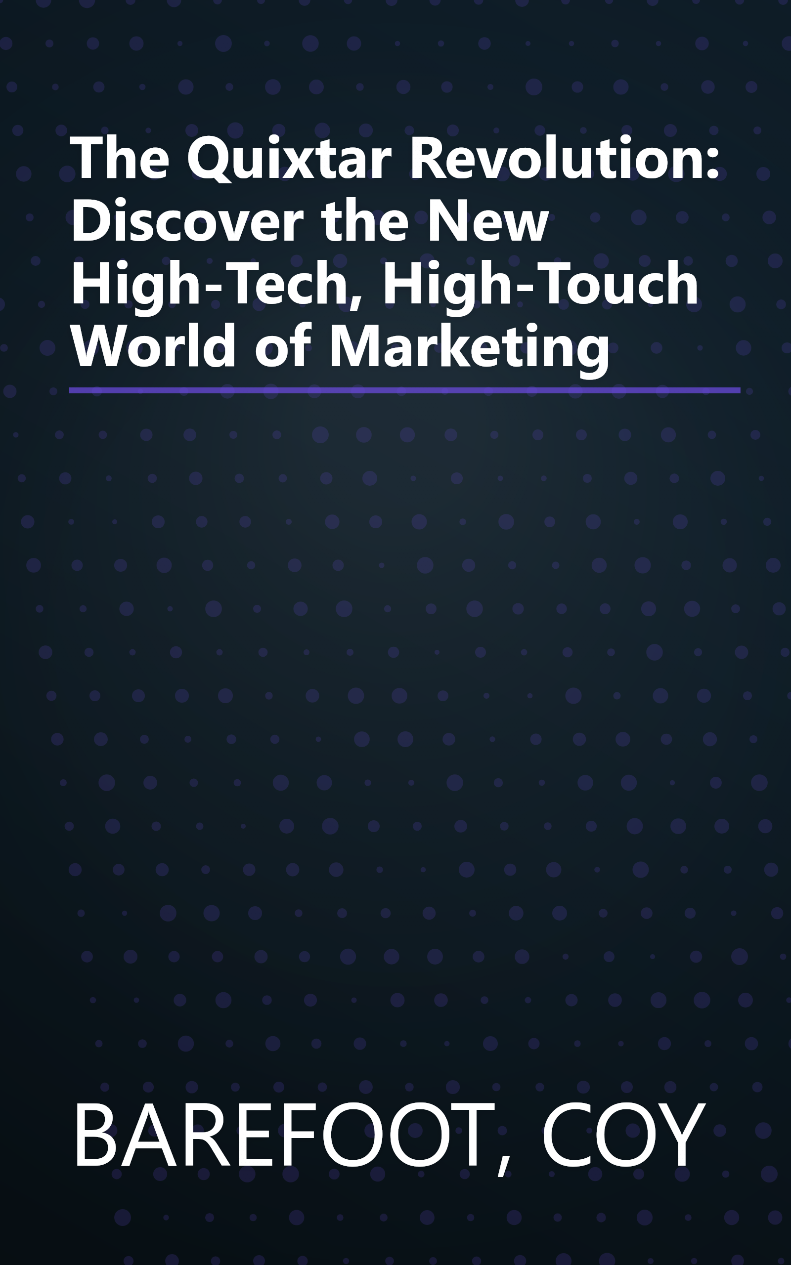 The Quixtar Revolution: Discover the New High-Tech, High-Touch World of Marketing book cover