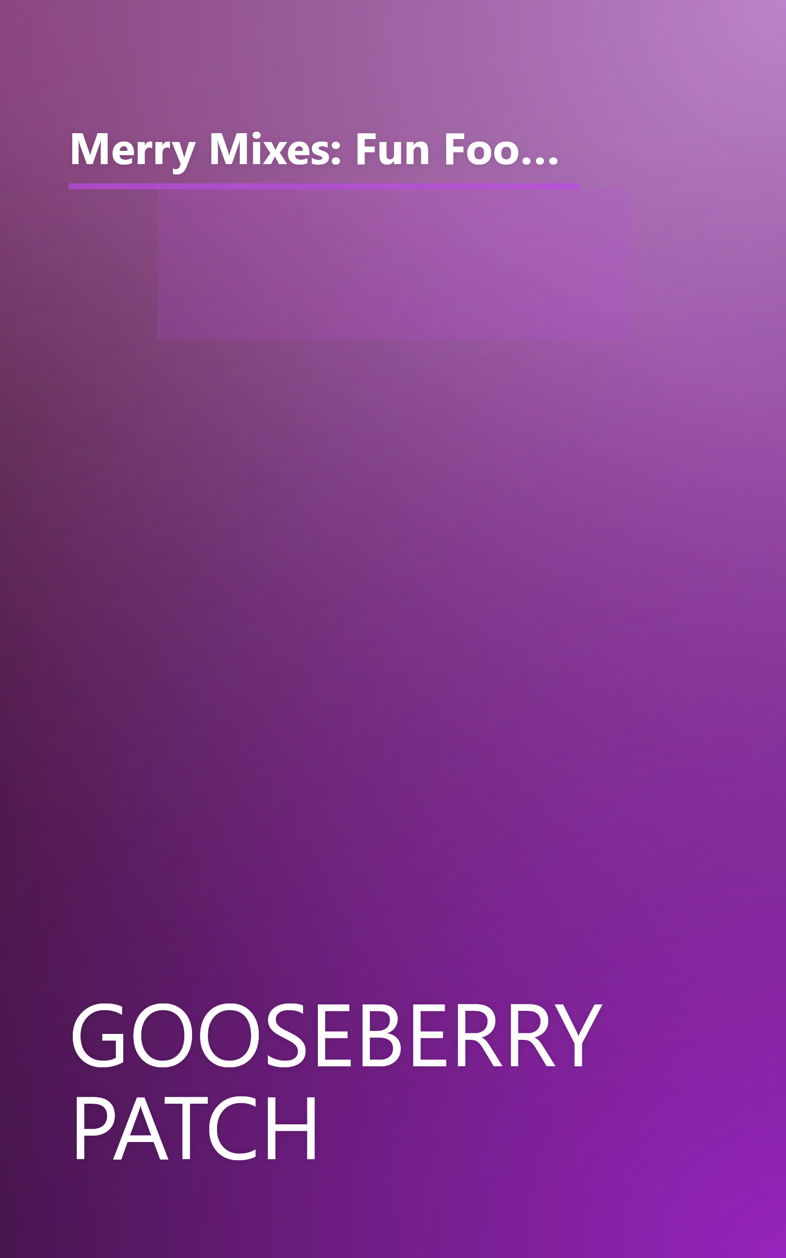 Merry Mixes: Fun Food Fixin's for Great Gift-Giving (Gooseberry Patch Book #26) (The Country Friends Collection) book cover