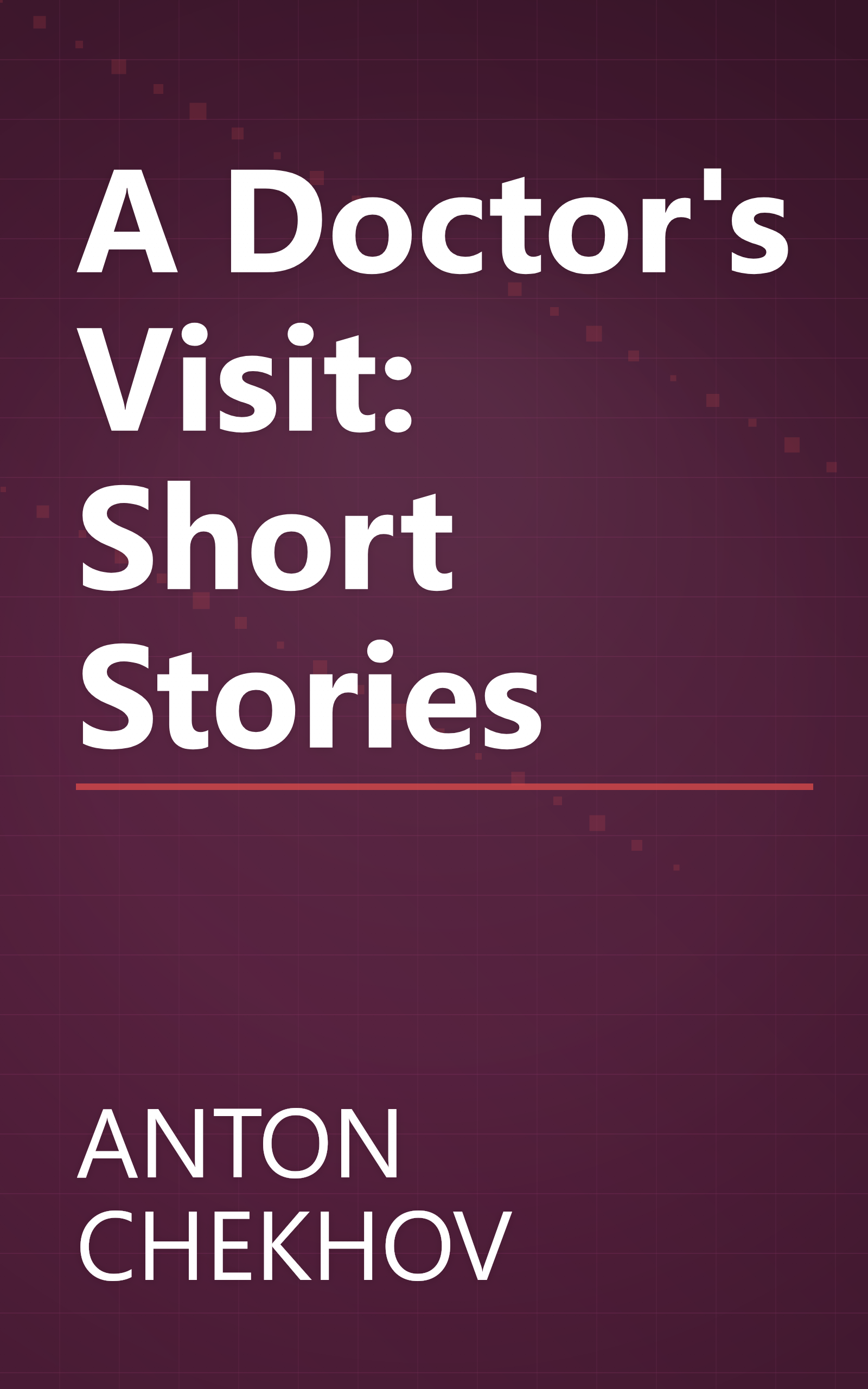 A Doctor's Visit: Short Stories book cover