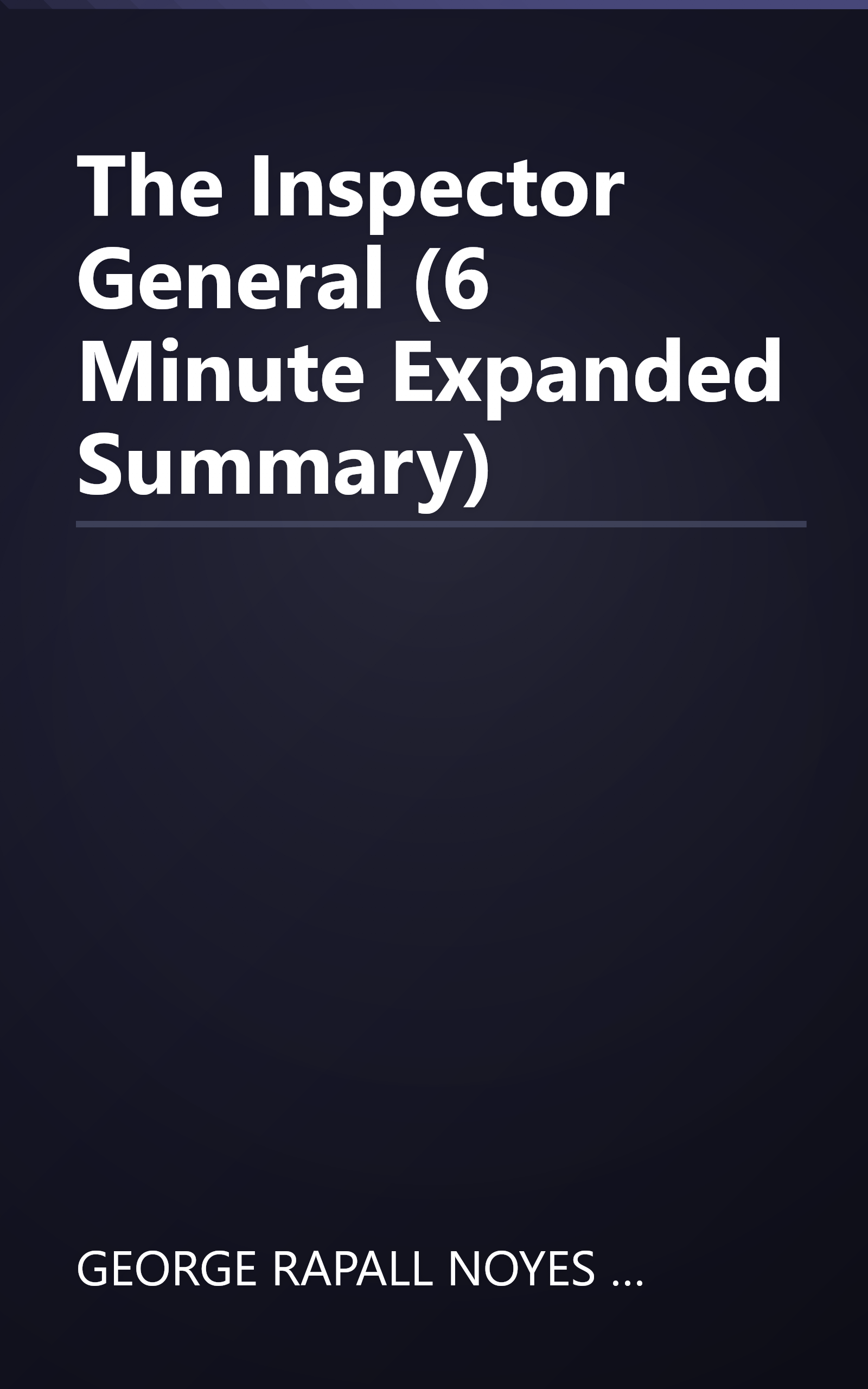 The Inspector General (6 Minute   Expanded Summary) book cover