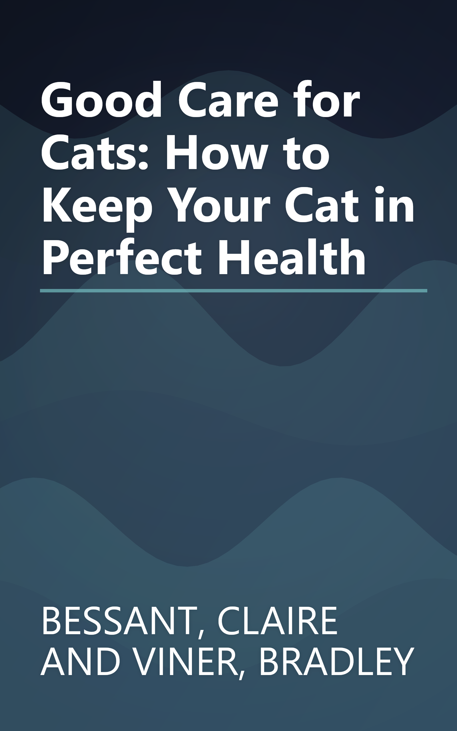 Good Care for Cats: How to Keep Your Cat in Perfect Health book cover
