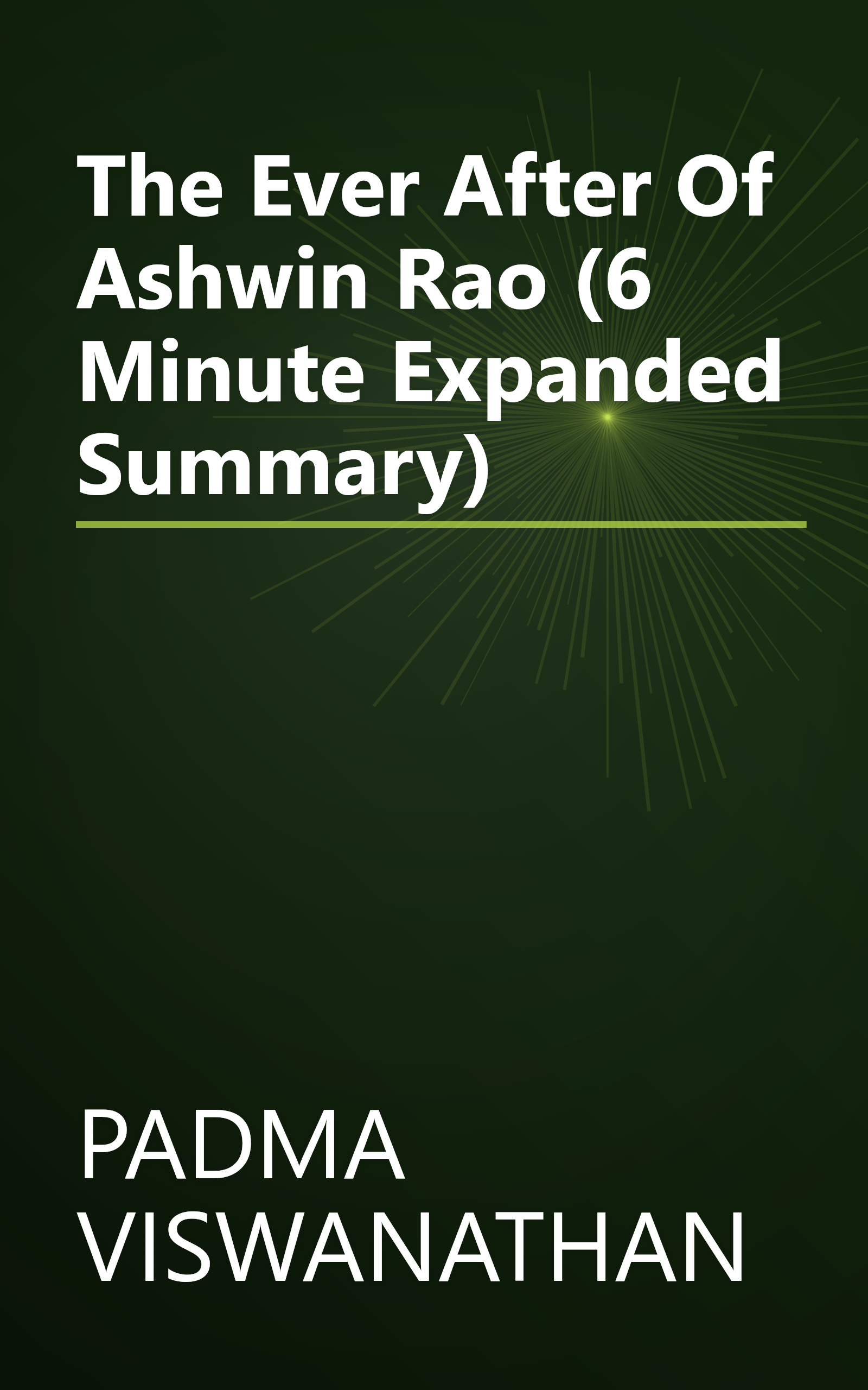 The Ever After Of Ashwin Rao (6 Minute   Expanded Summary) book cover