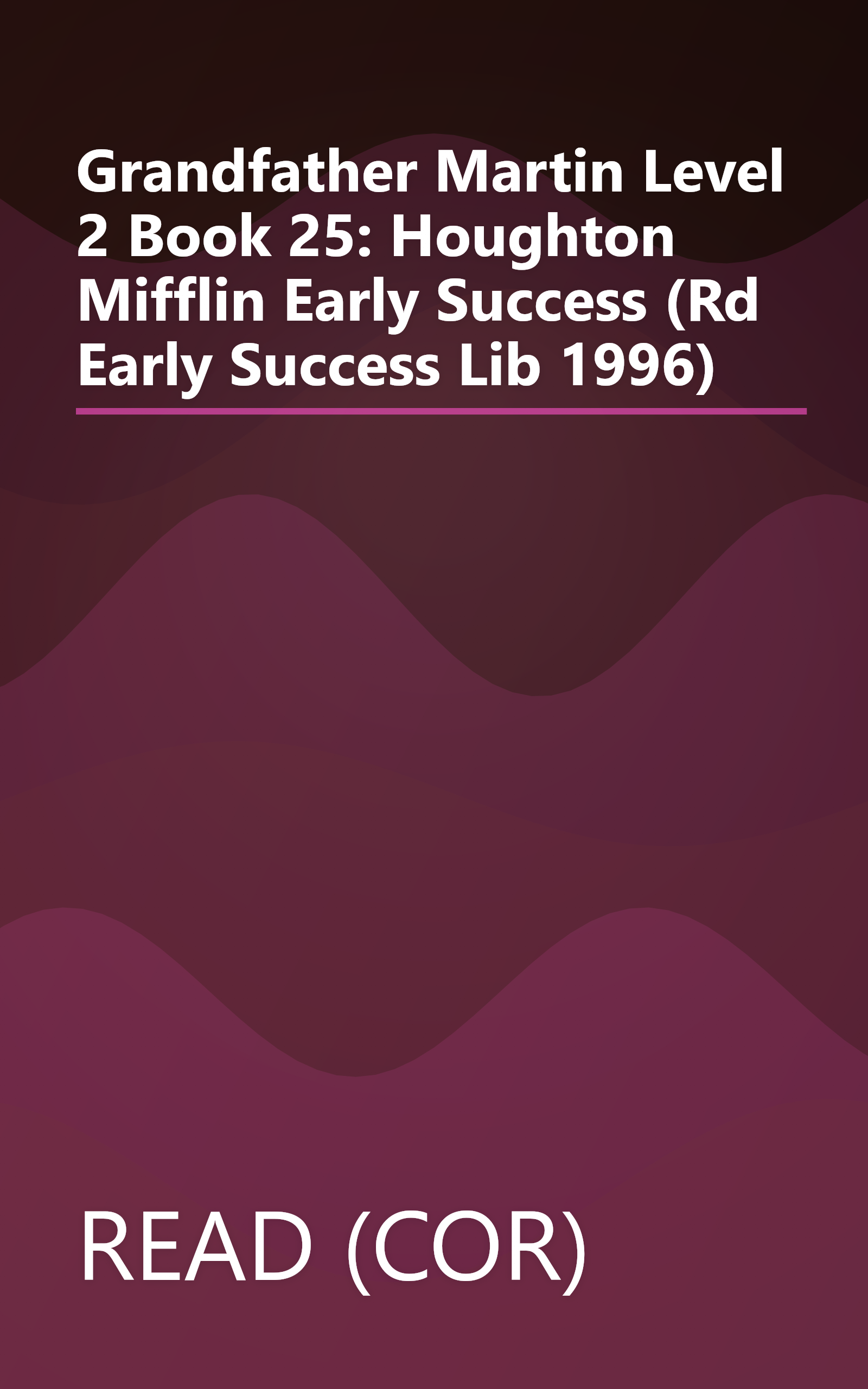 Grandfather Martin Level 2 Book 25: Houghton Mifflin Early Success (Rd Early Success Lib 1996) book cover