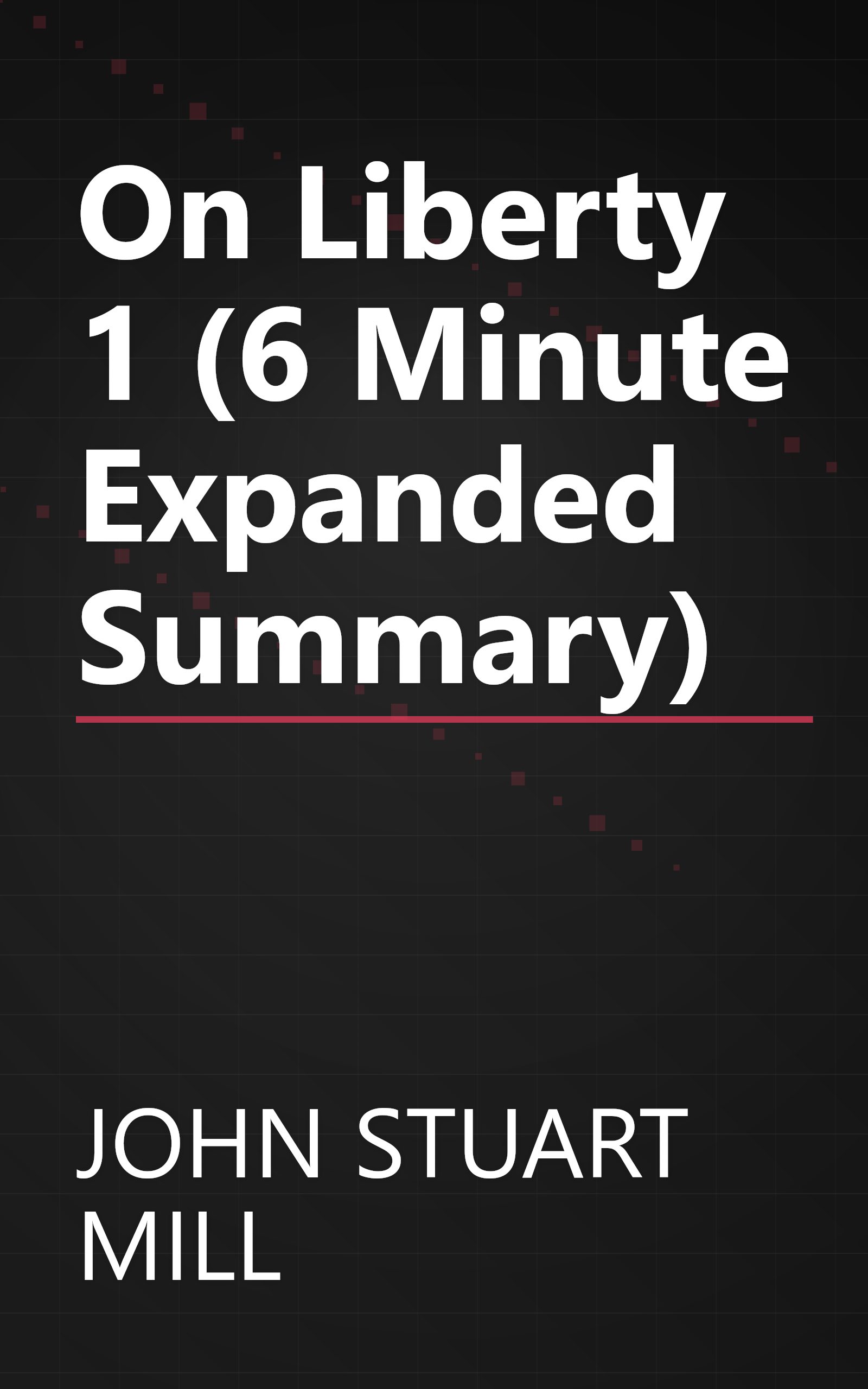 On Liberty 1 (6 Minute   Expanded Summary) book cover