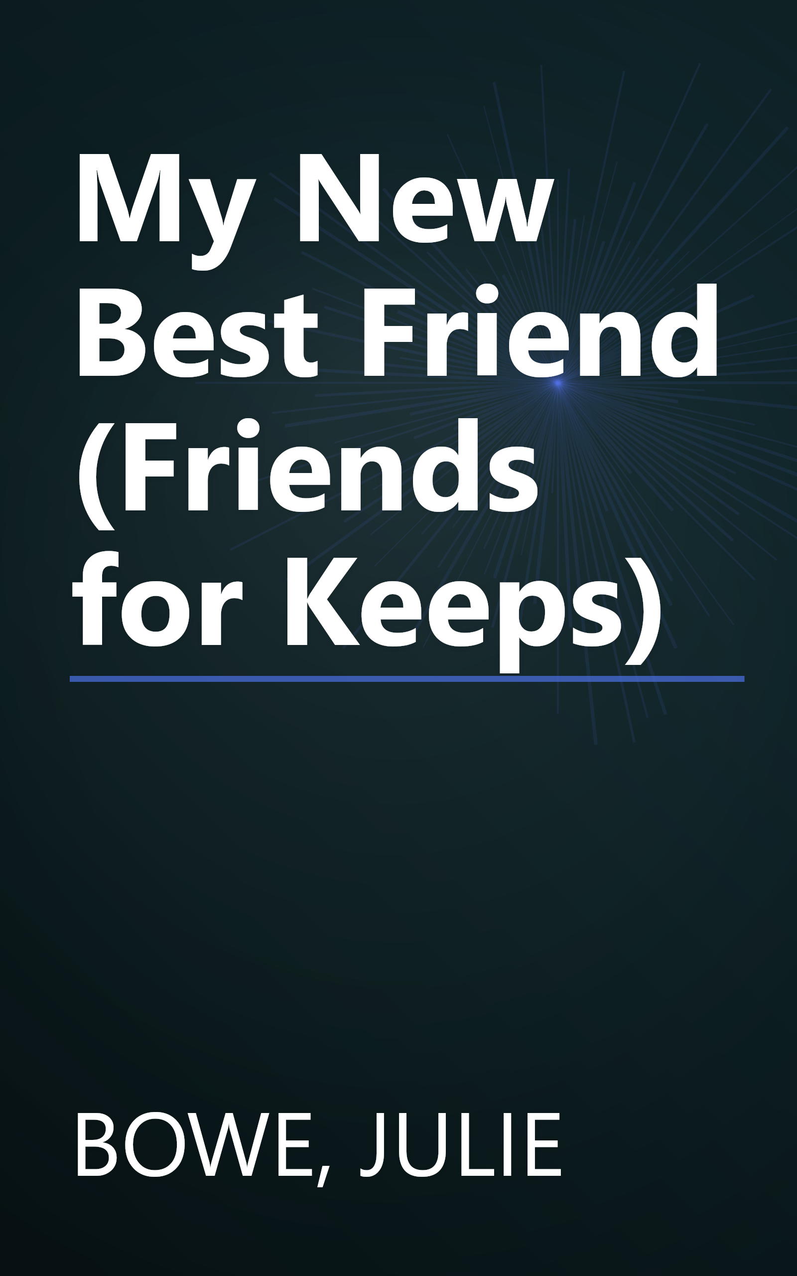 My New Best Friend (Friends for Keeps) book cover