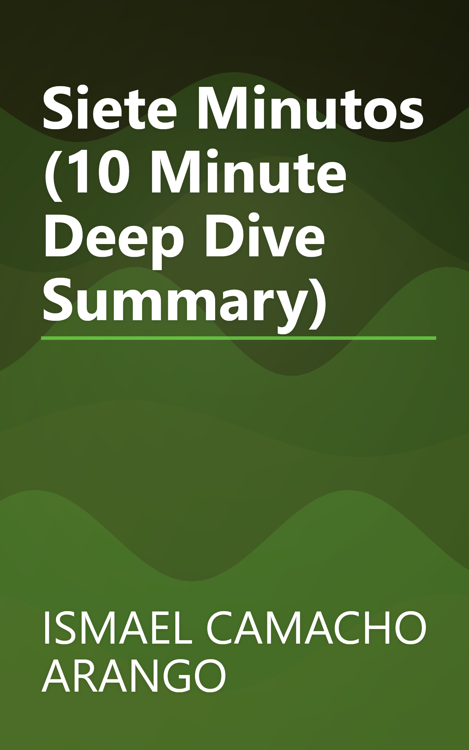 Siete Minutos (10 Minute   Deep Dive Summary) book cover