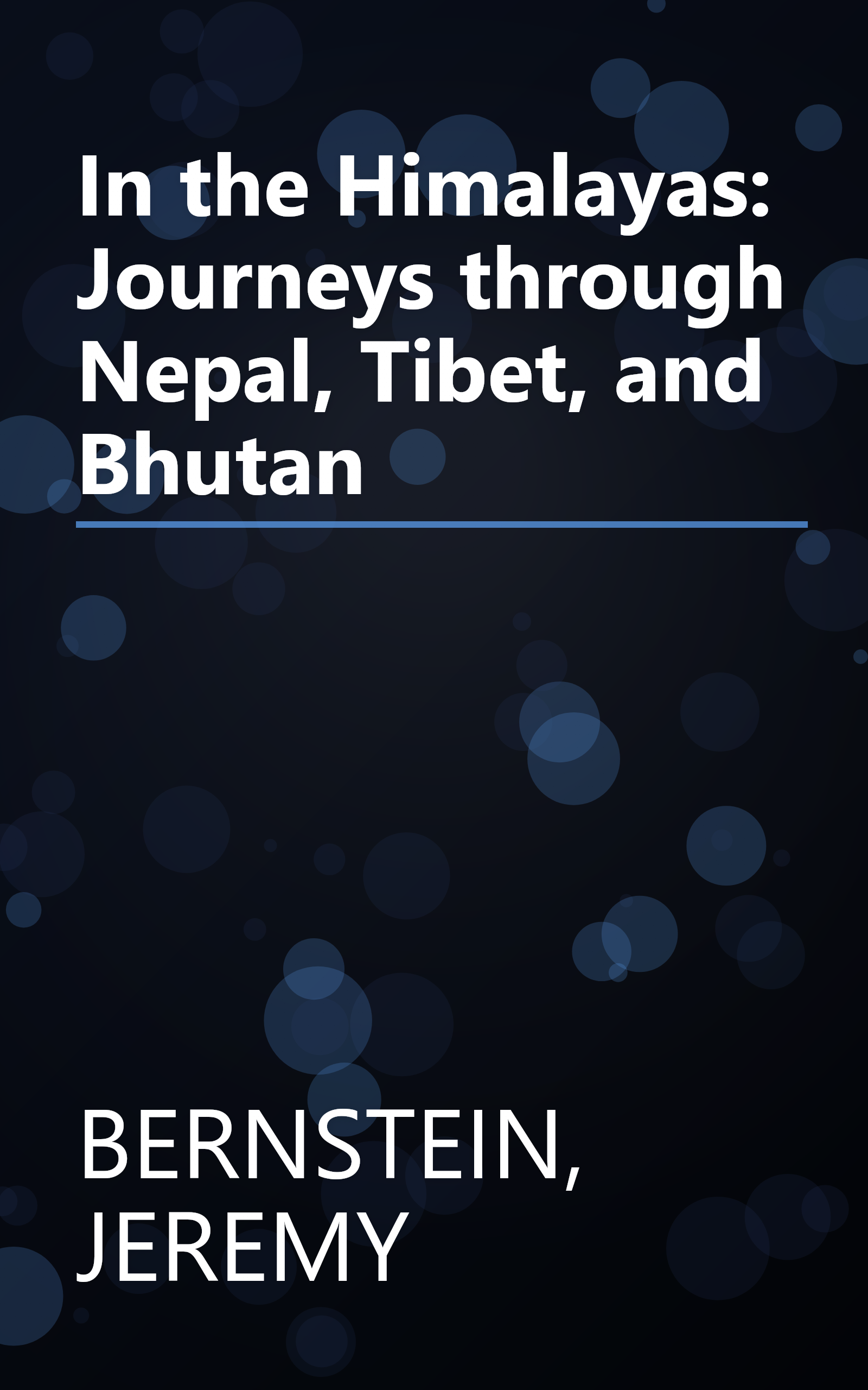 In the Himalayas: Journeys through Nepal, Tibet, and Bhutan book cover