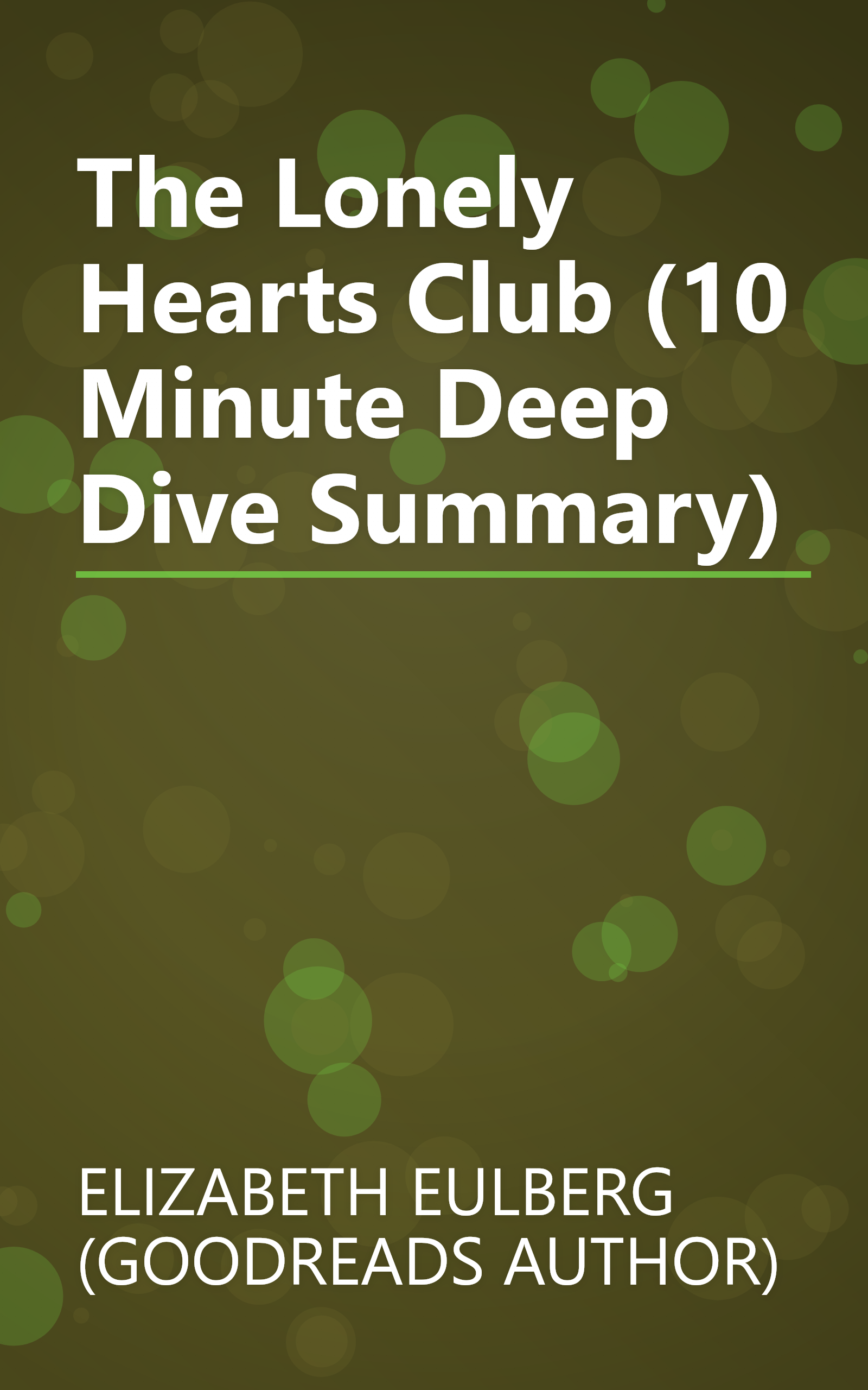 The Lonely Hearts Club (10 Minute   Deep Dive Summary) book cover