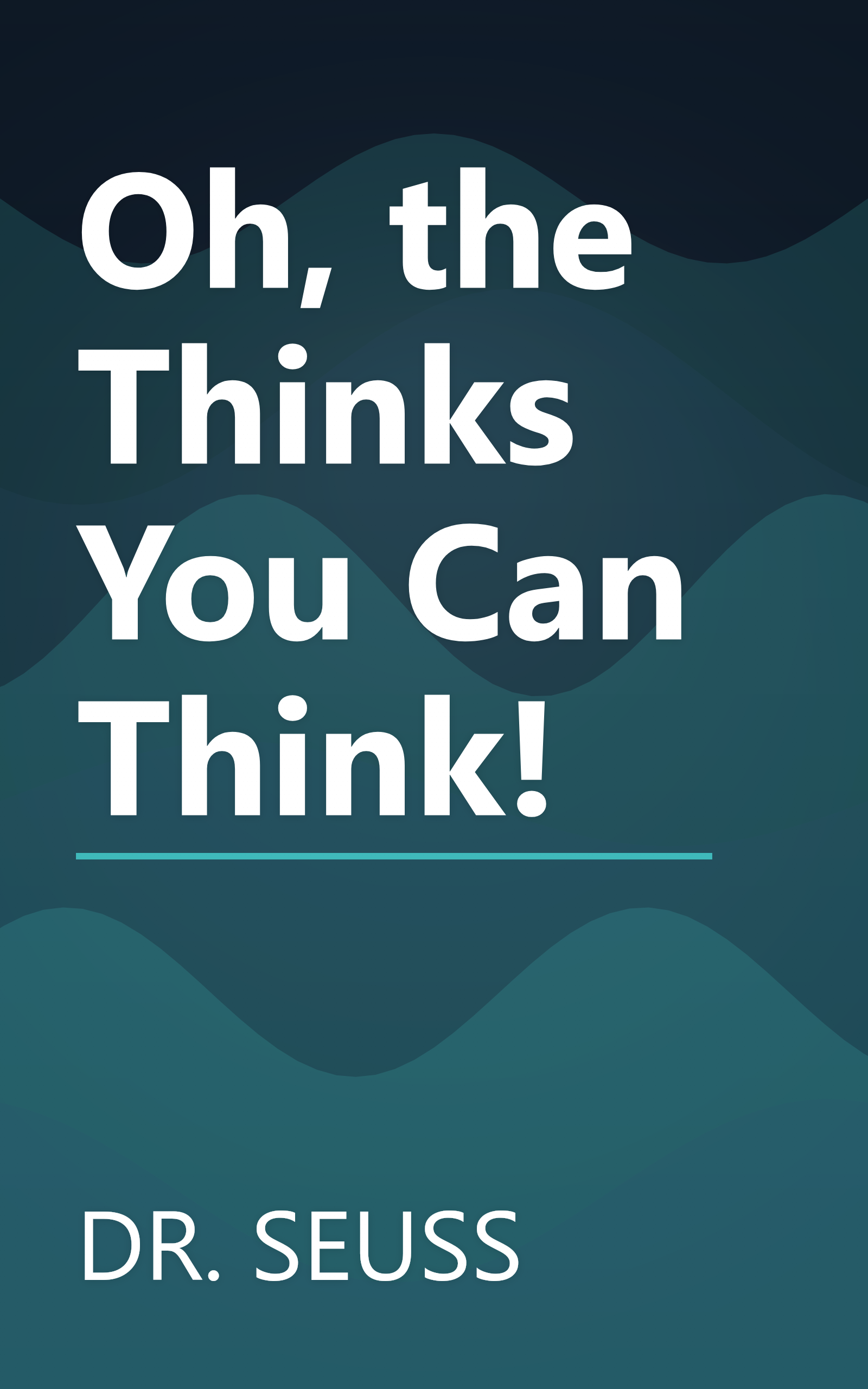 Oh, the Thinks You Can Think! book cover