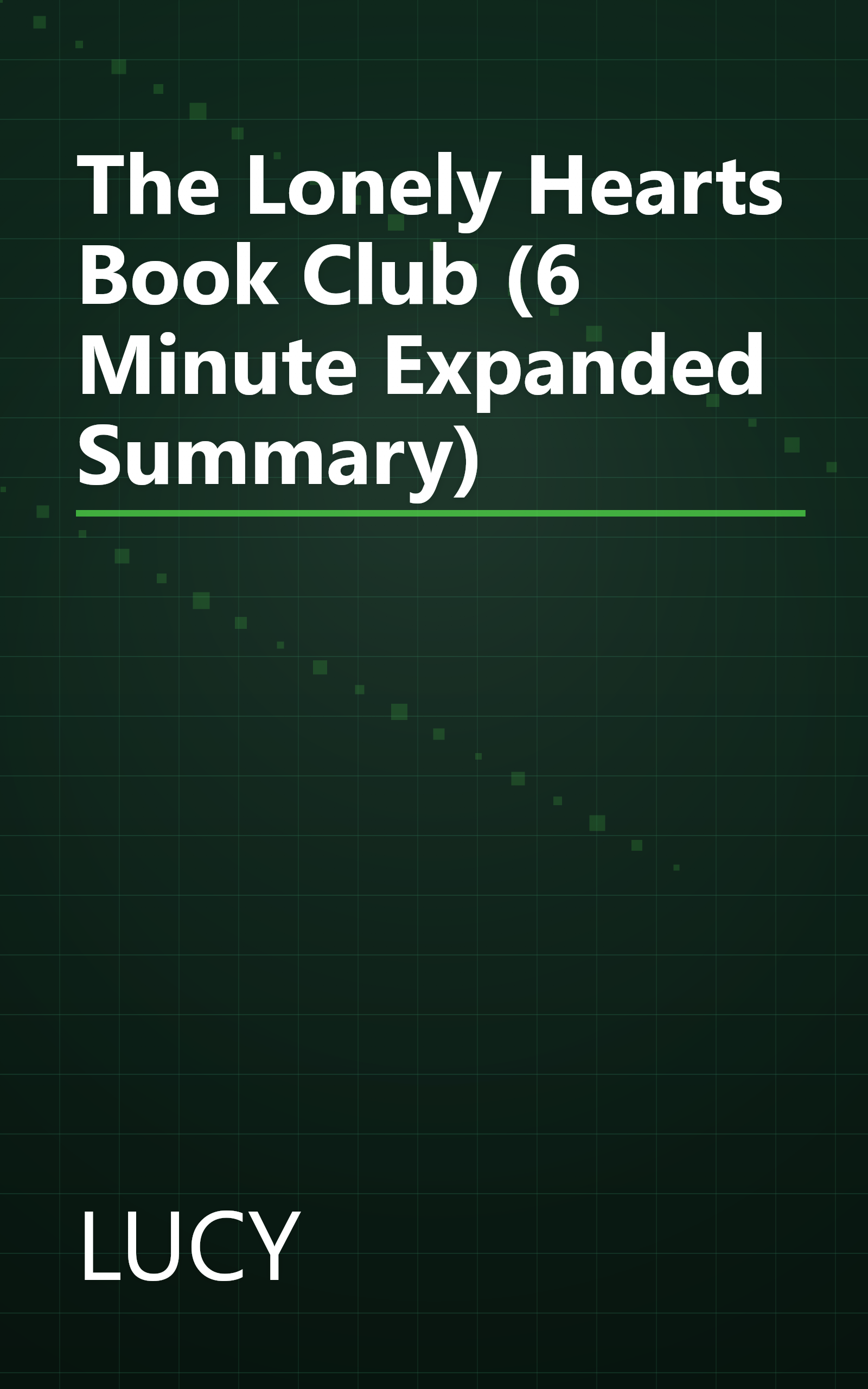 The Lonely Hearts Book Club (6 Minute   Expanded Summary) book cover