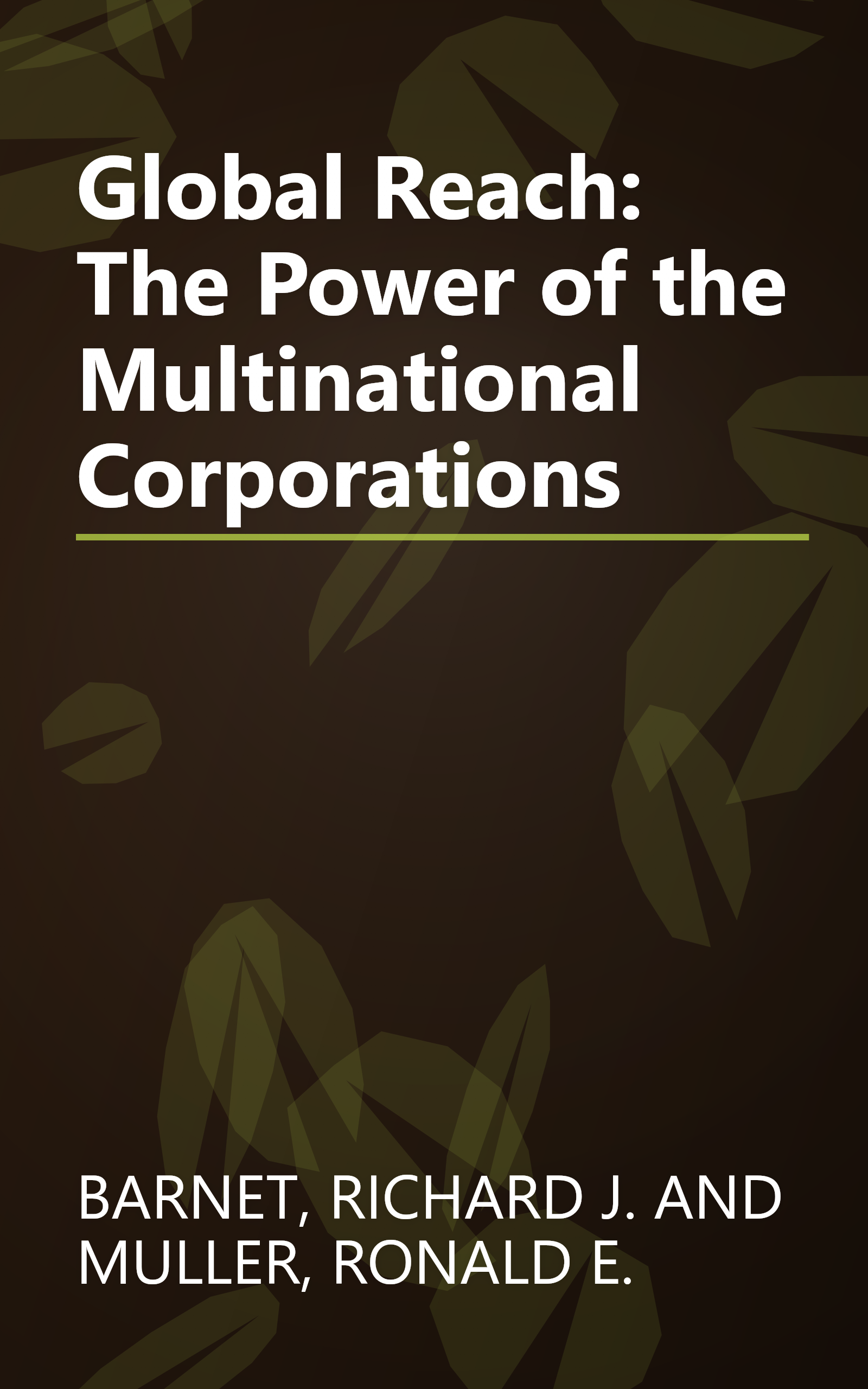 Global Reach: The Power of the Multinational Corporations book cover