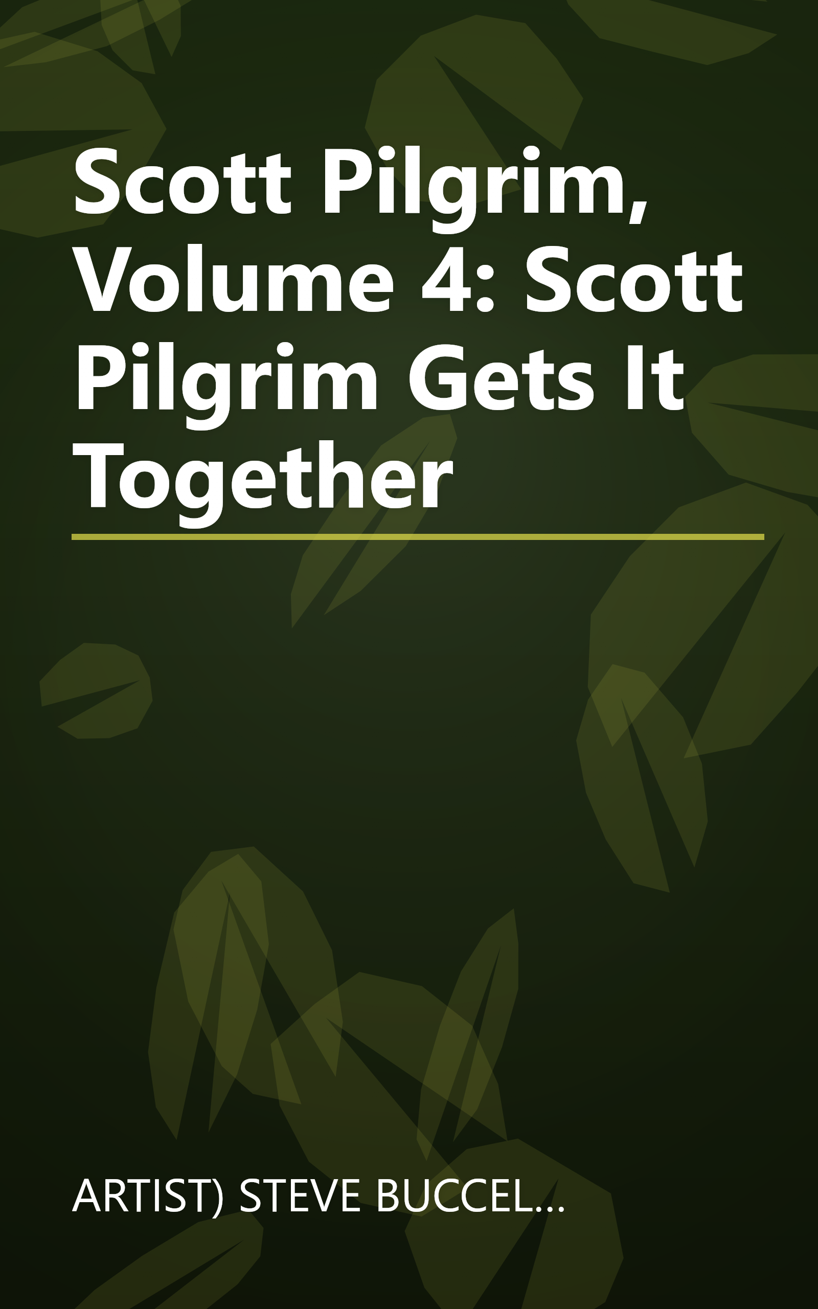 Scott Pilgrim, Volume 4: Scott Pilgrim Gets It Together book cover