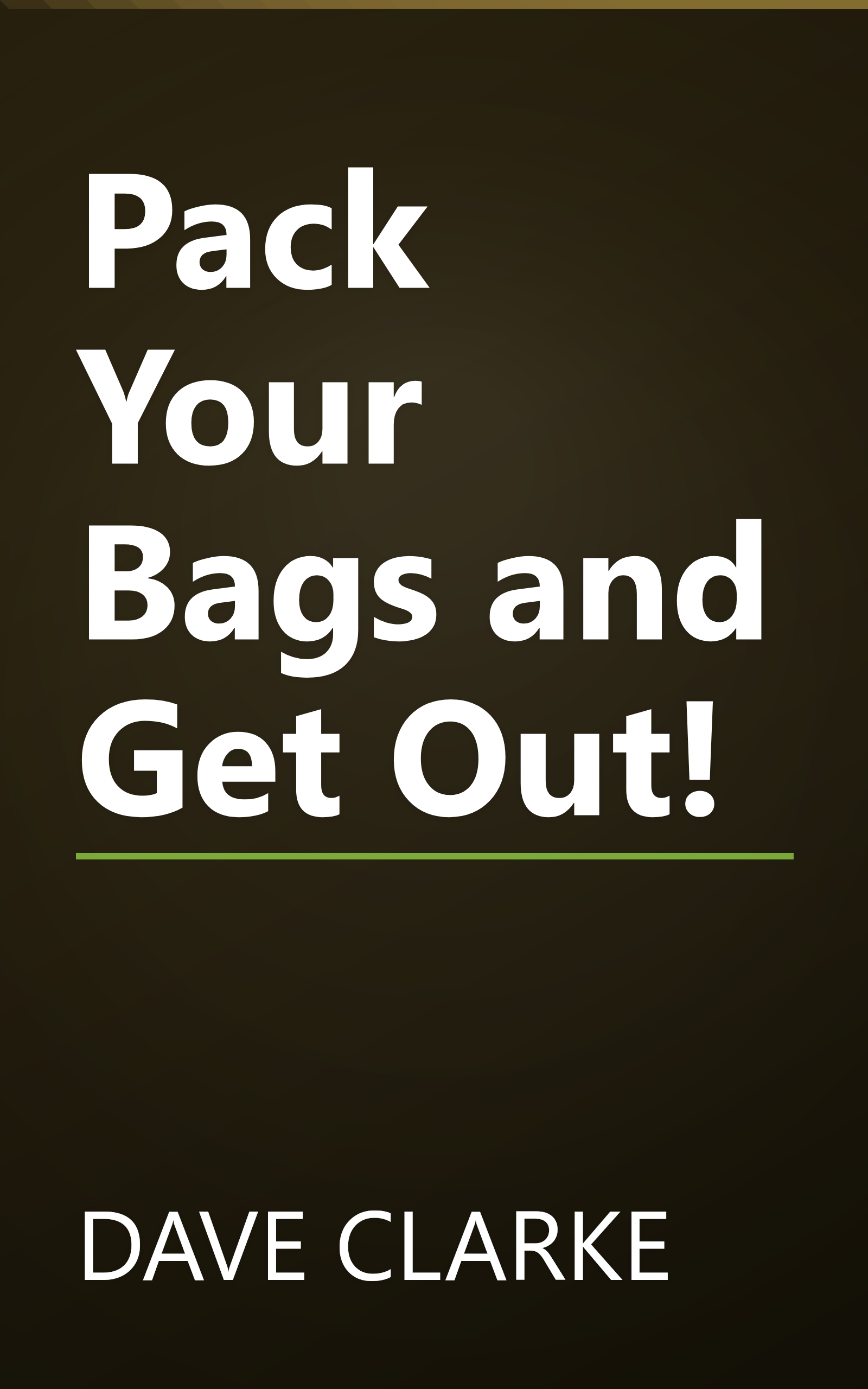 Pack Your Bags and Get Out! book cover