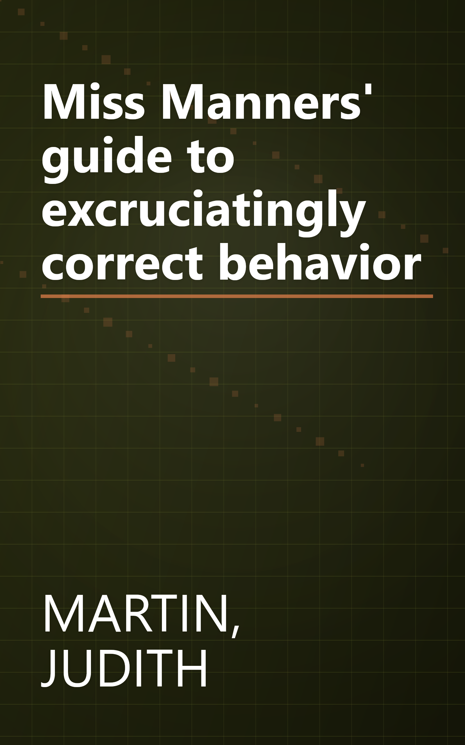 Miss Manners' guide to excruciatingly correct behavior book cover