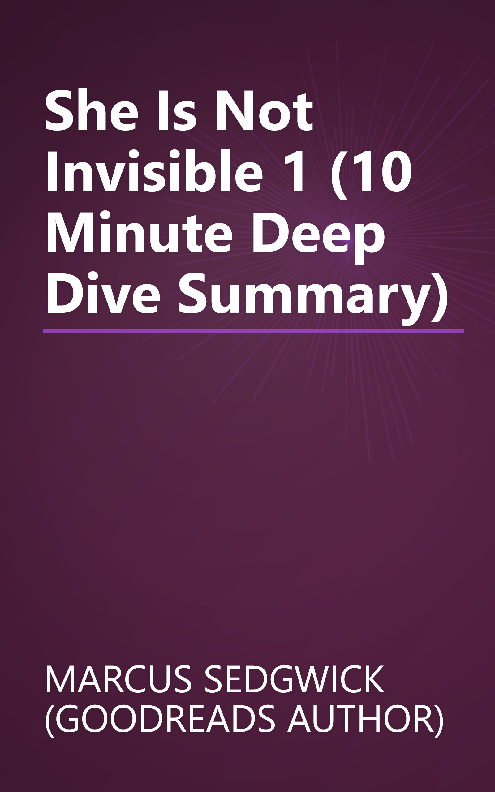 She Is Not Invisible 1 (10 Minute   Deep Dive Summary) book cover