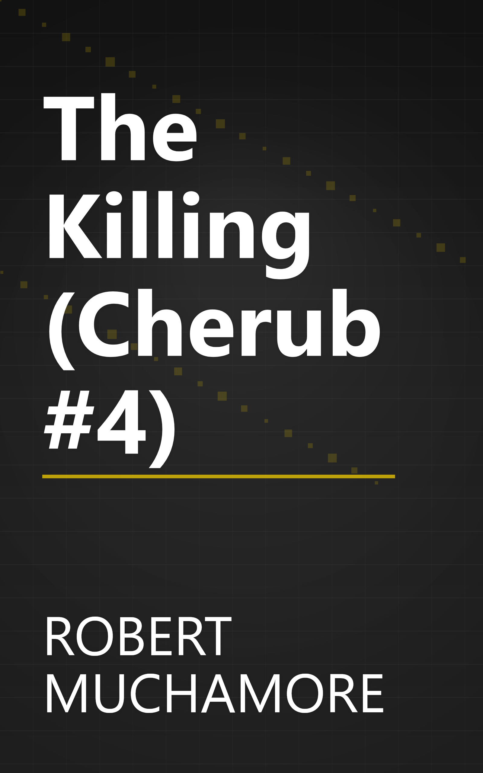The Killing (Cherub #4) book cover