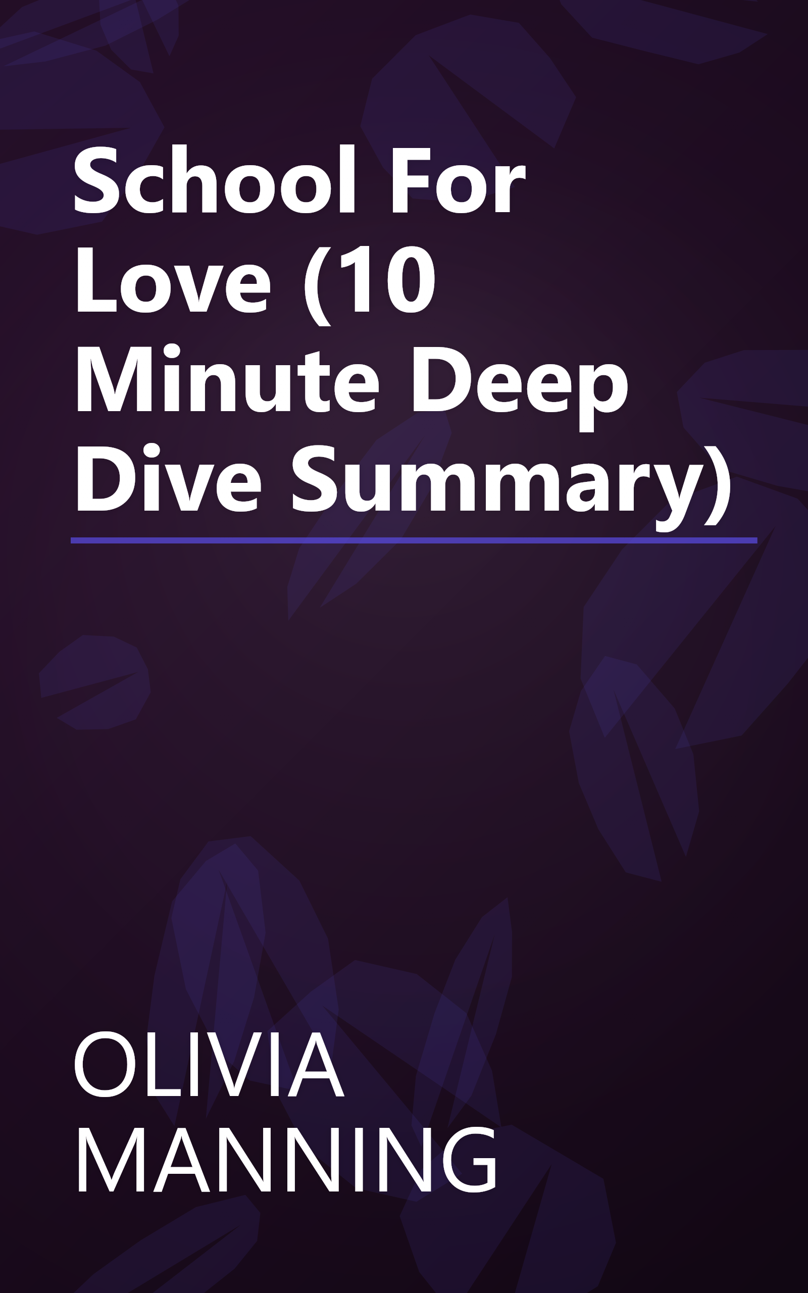 School For Love (10 Minute   Deep Dive Summary) book cover