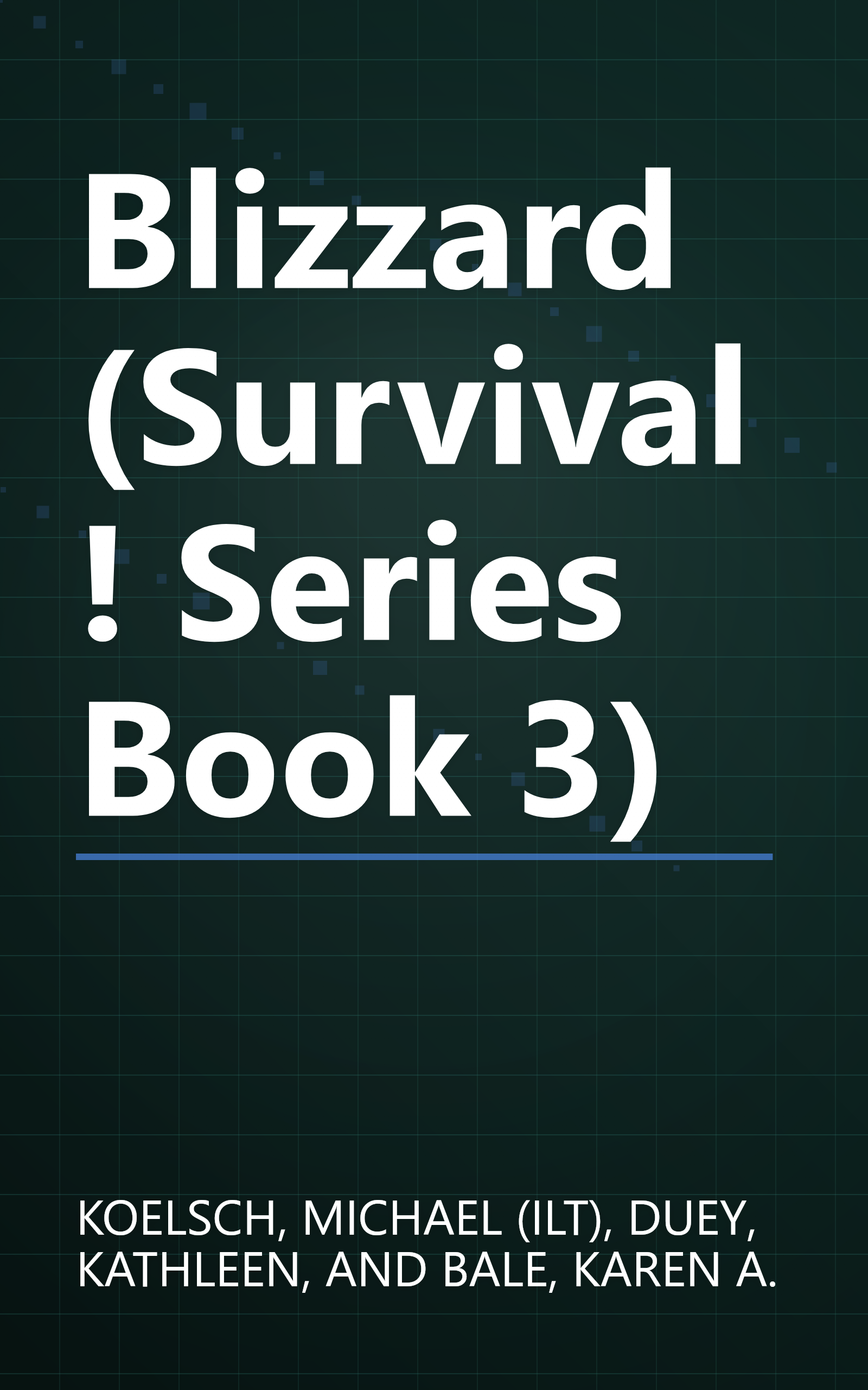 Blizzard (Survival! Series Book 3) book cover