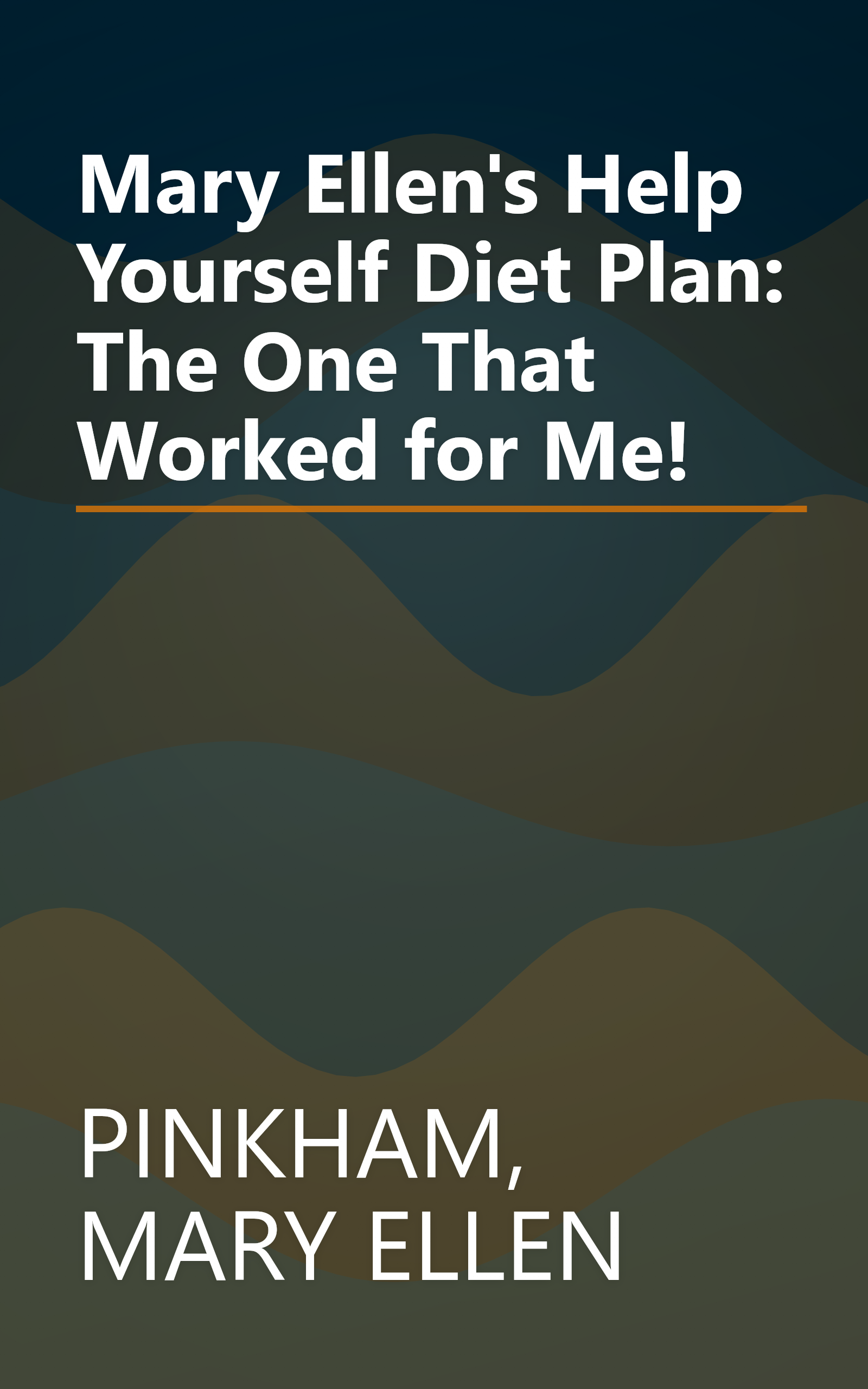 Mary Ellen's Help Yourself Diet Plan: The One That Worked for Me! book cover