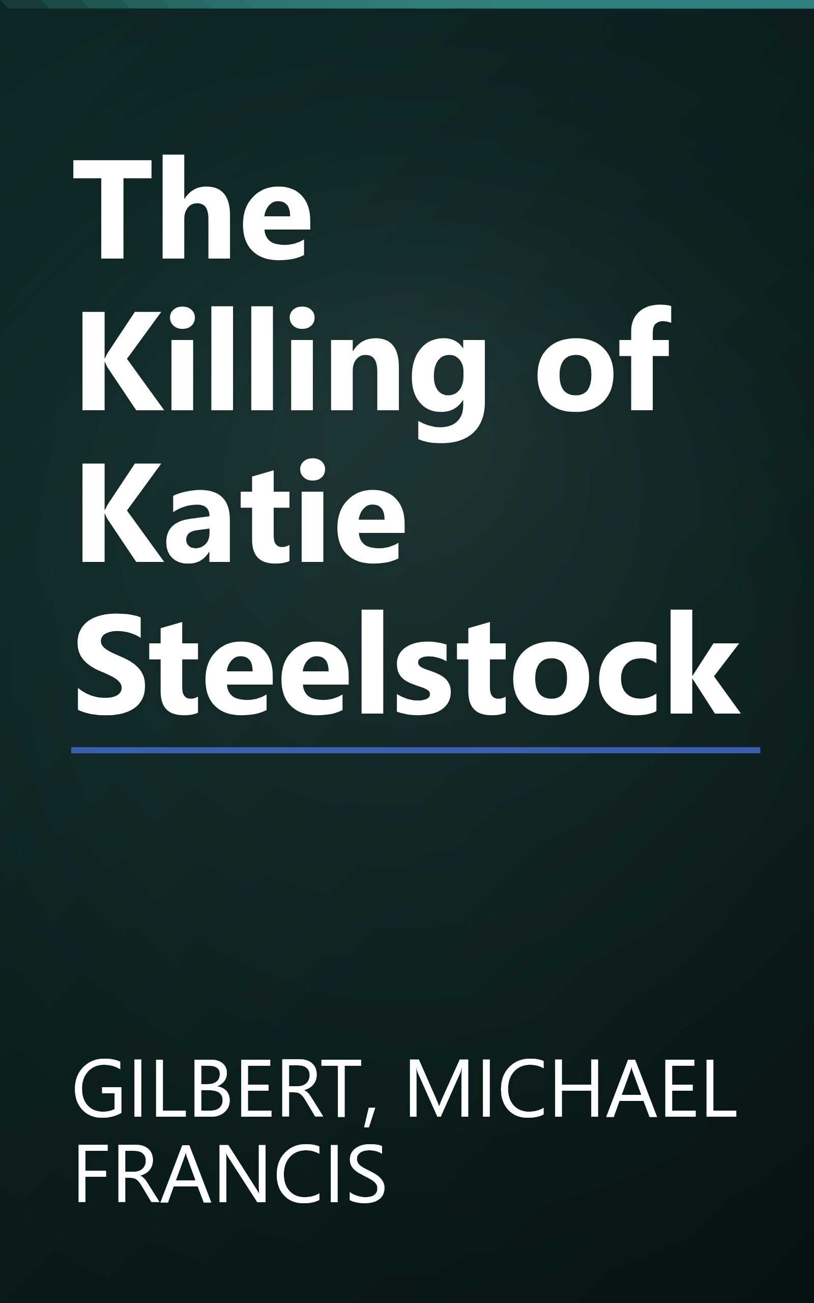 The Killing of Katie Steelstock book cover