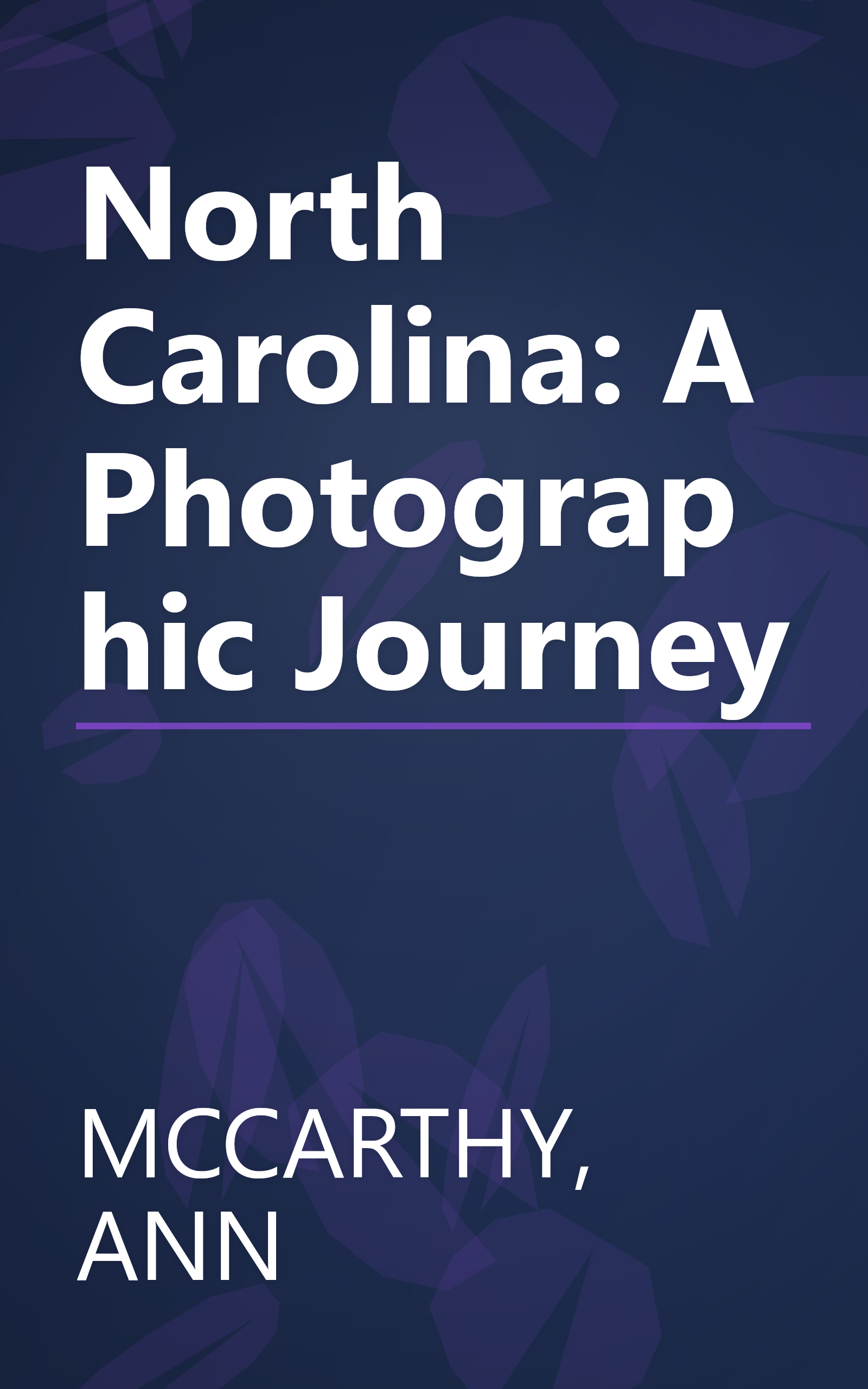 North Carolina: A Photographic Journey book cover