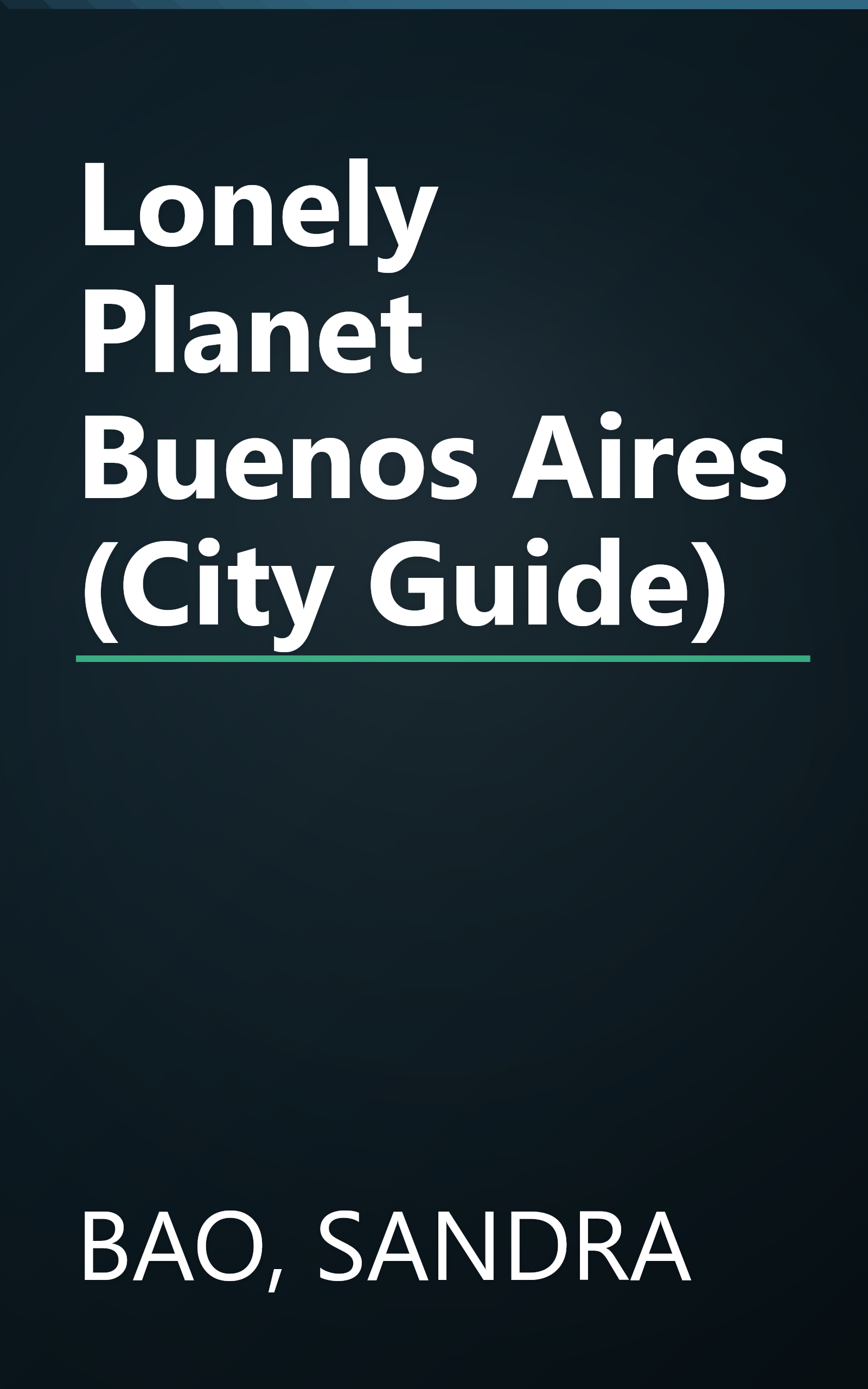 Lonely Planet Buenos Aires (City Guide) book cover