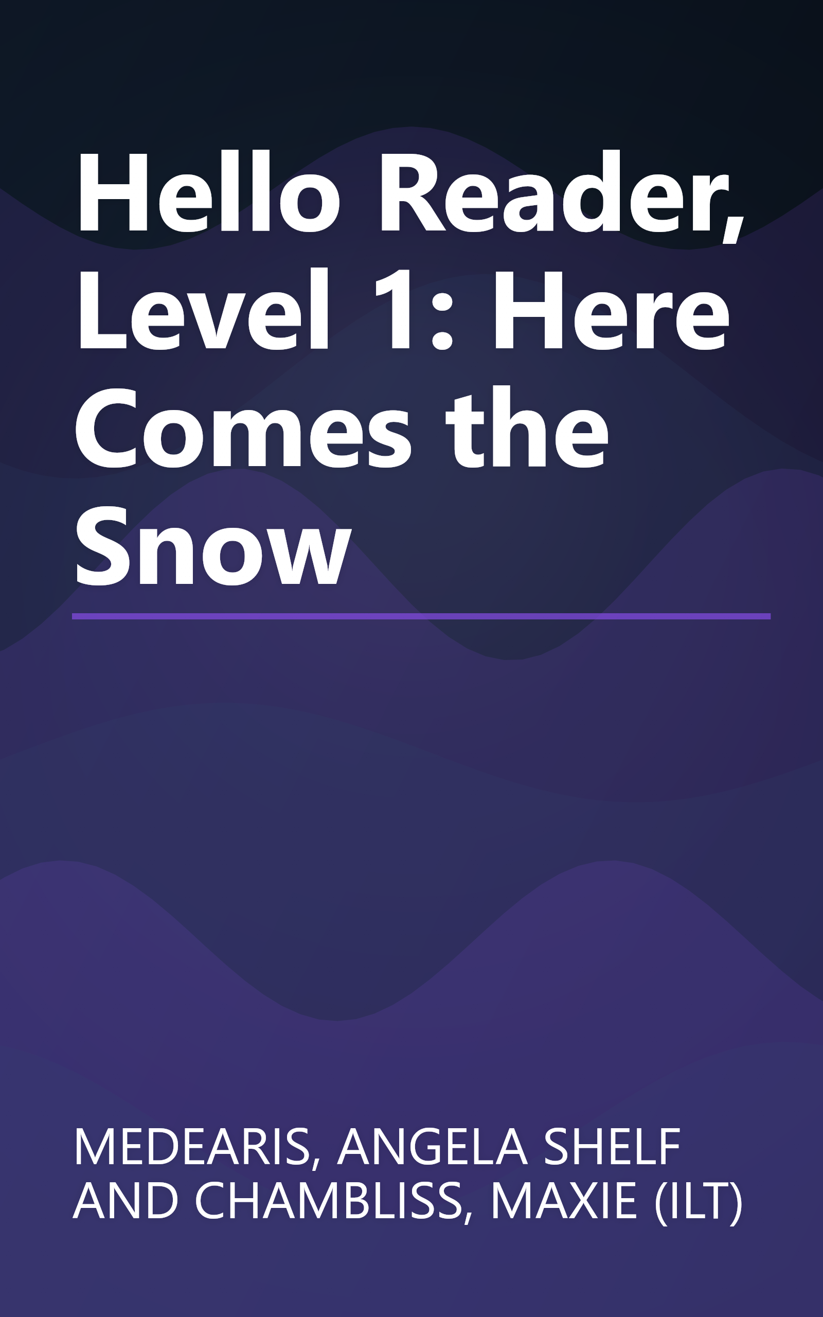 Hello Reader, Level 1: Here Comes the Snow book cover