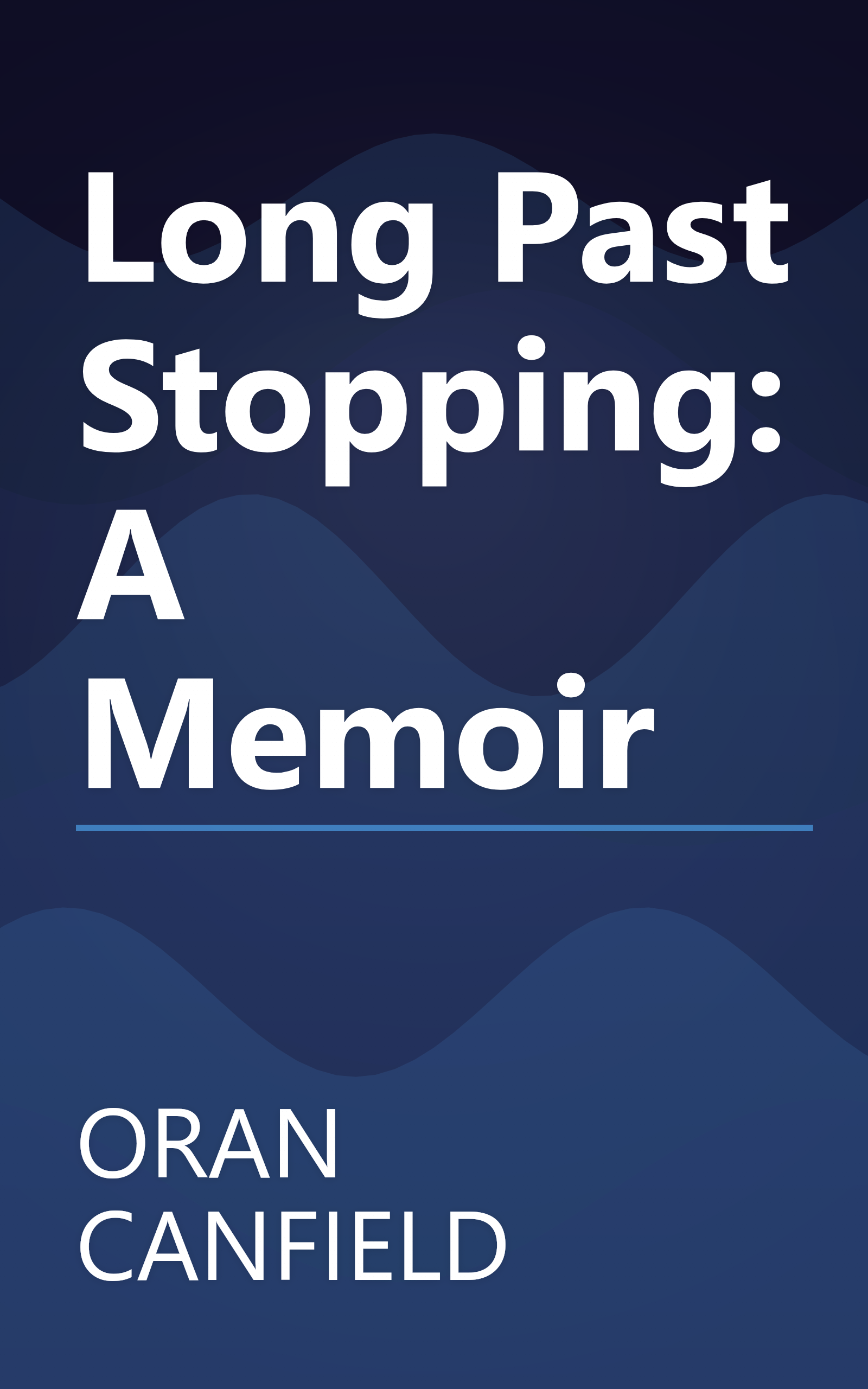 Long Past Stopping: A Memoir book cover