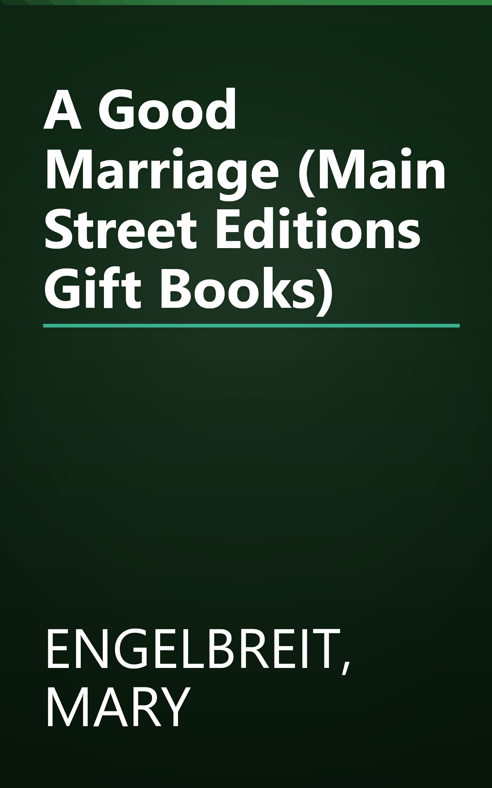 A Good Marriage (Main Street Editions Gift Books) book cover