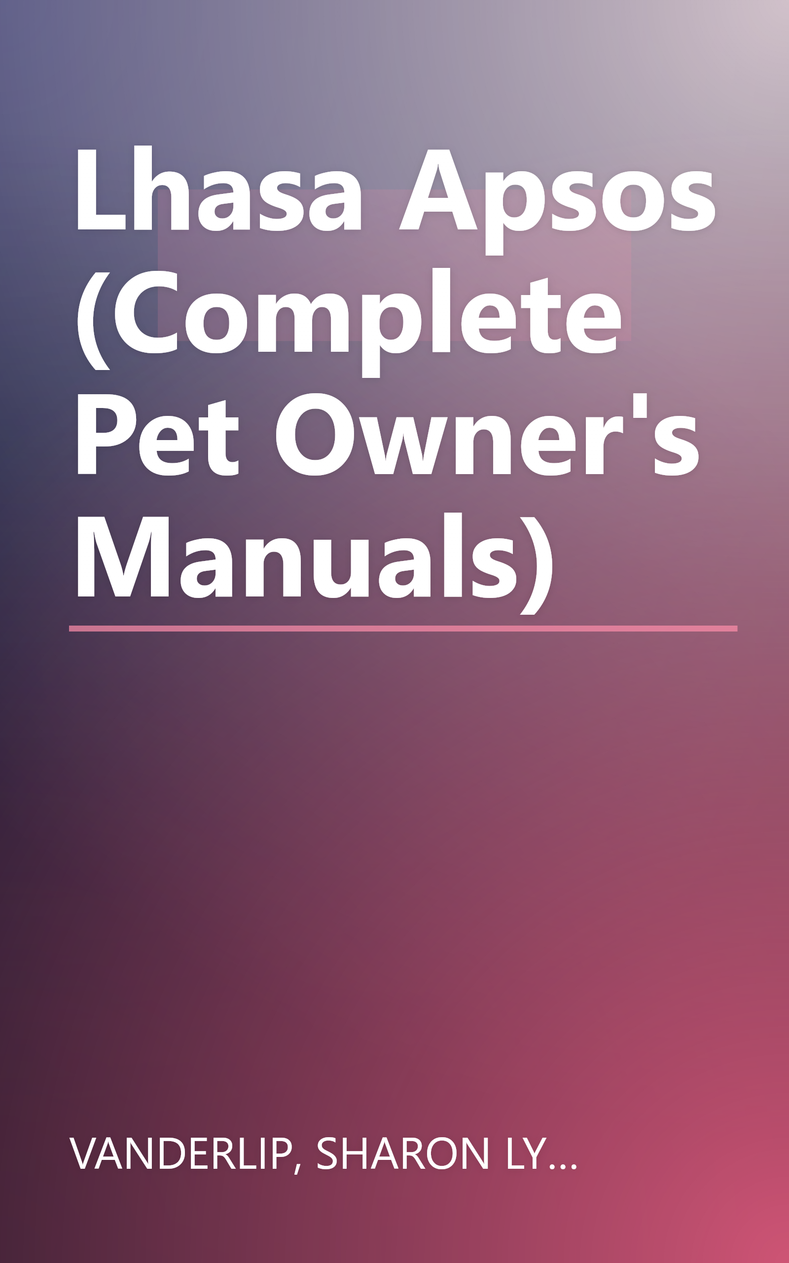 Lhasa Apsos (Complete Pet Owner's Manuals) book cover