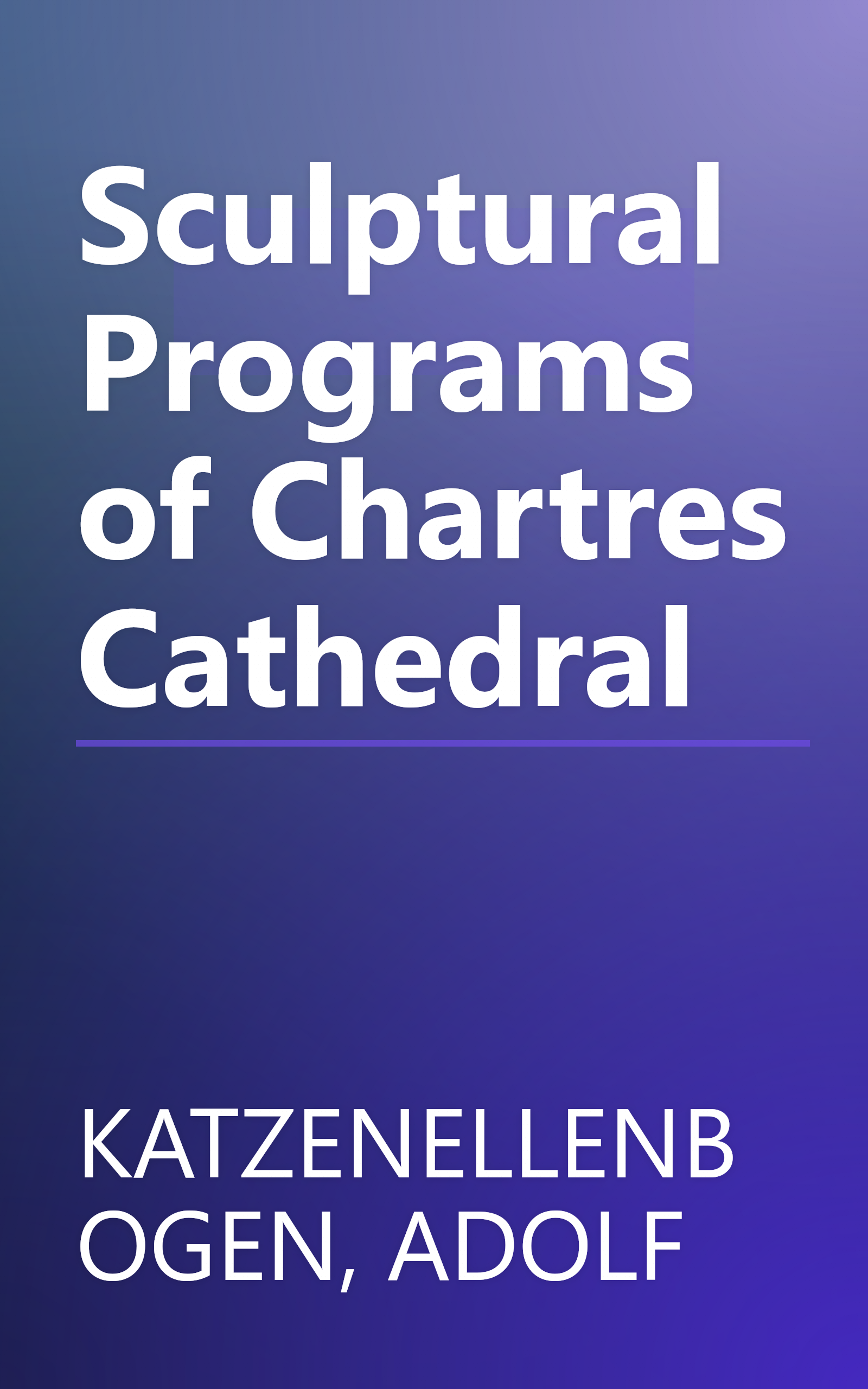 Sculptural Programs of Chartres Cathedral book cover