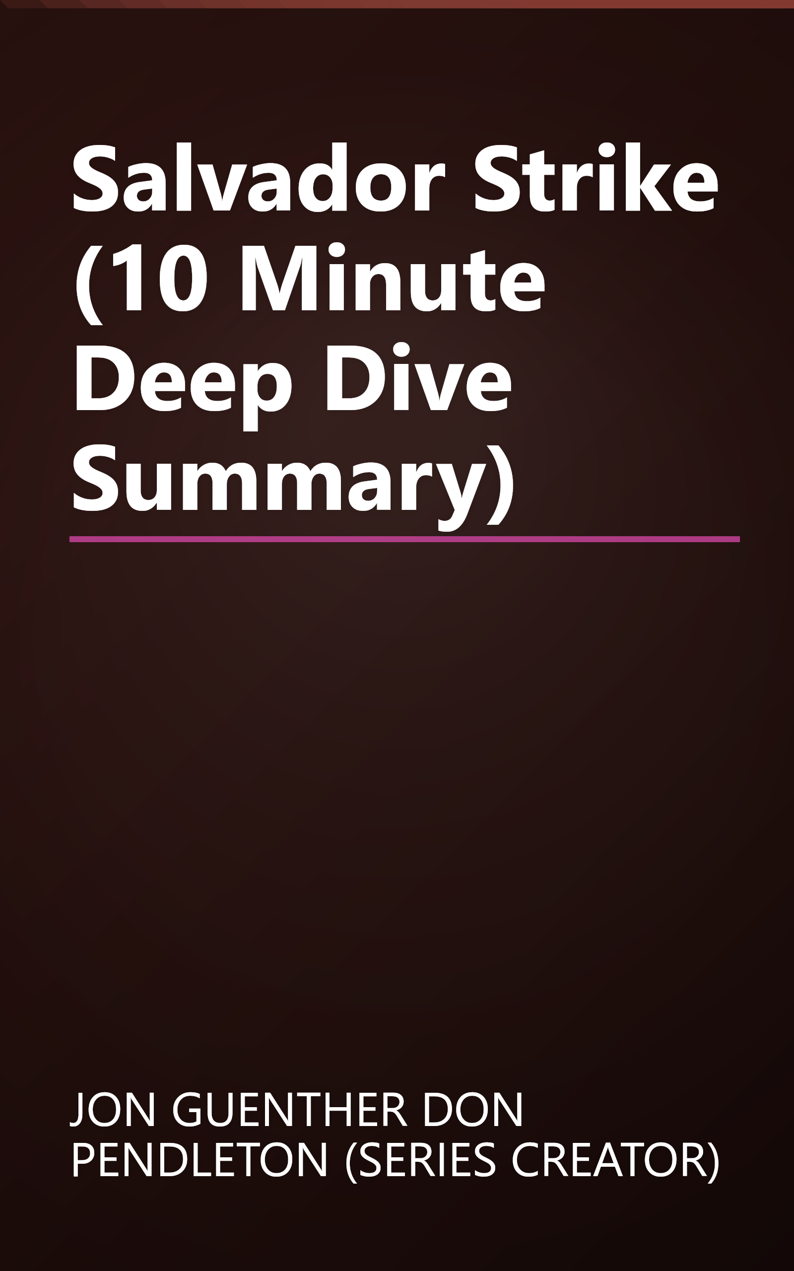 Salvador Strike (10 Minute   Deep Dive Summary) book cover