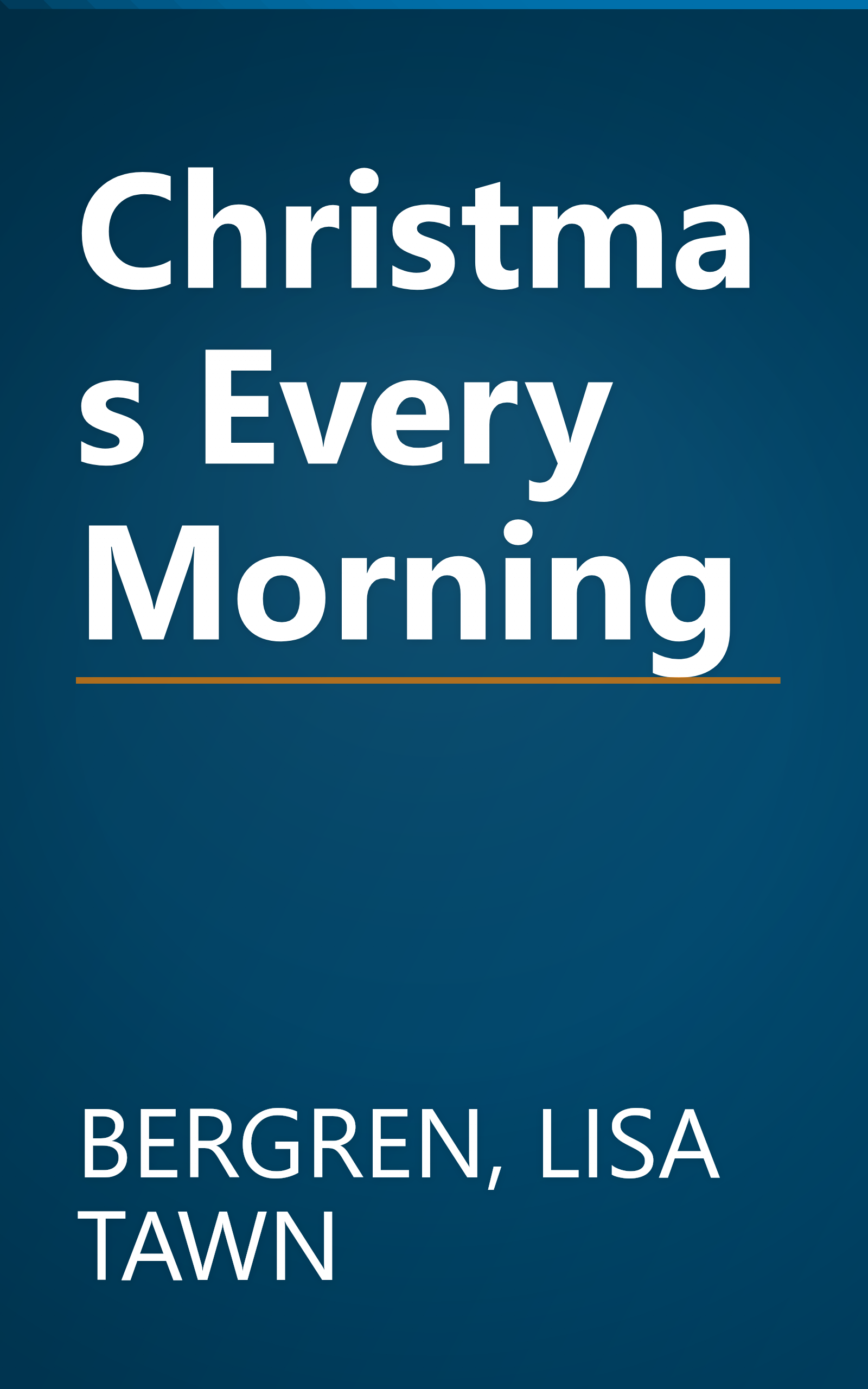 Christmas Every Morning book cover