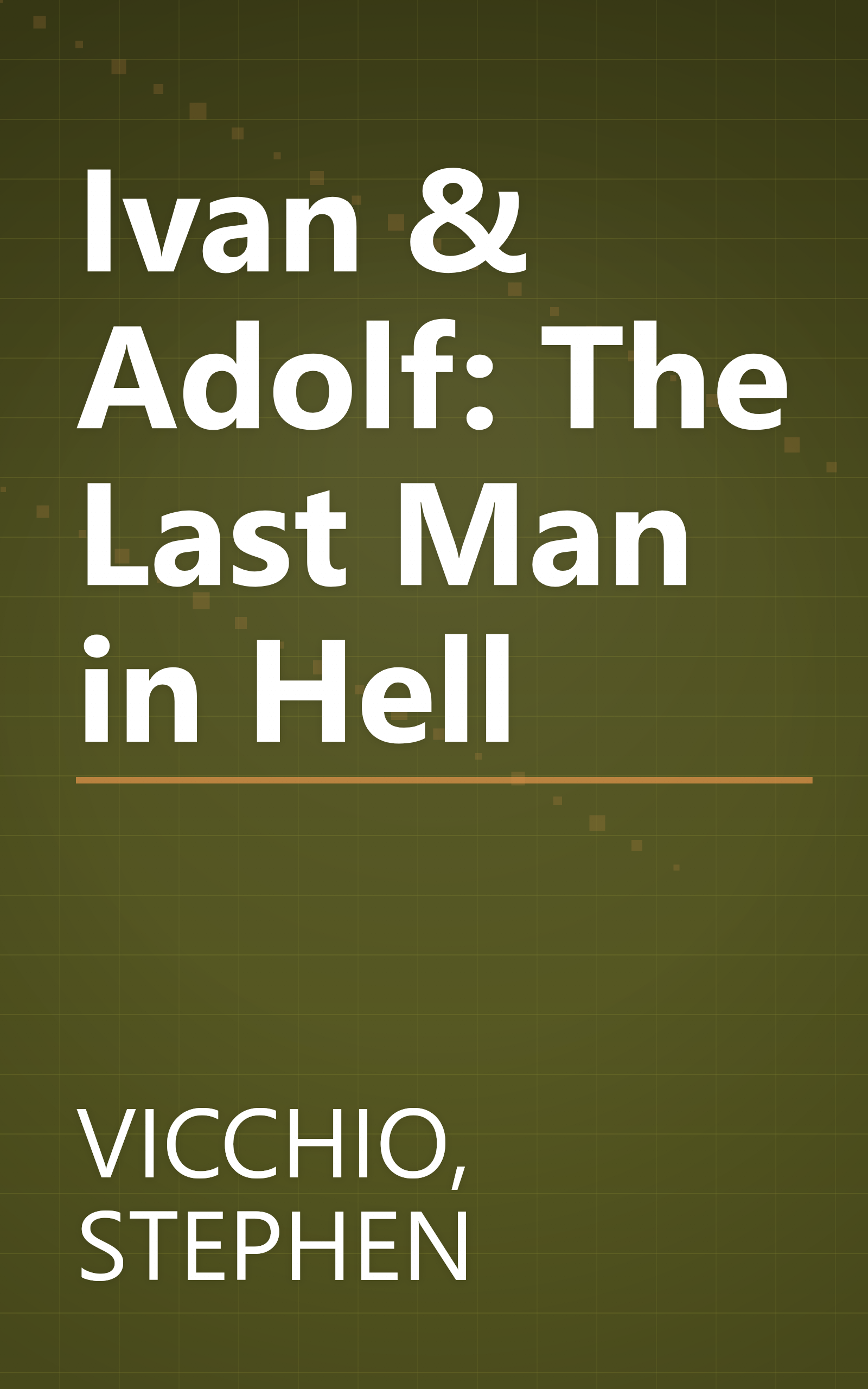Ivan & Adolf: The Last Man in Hell book cover