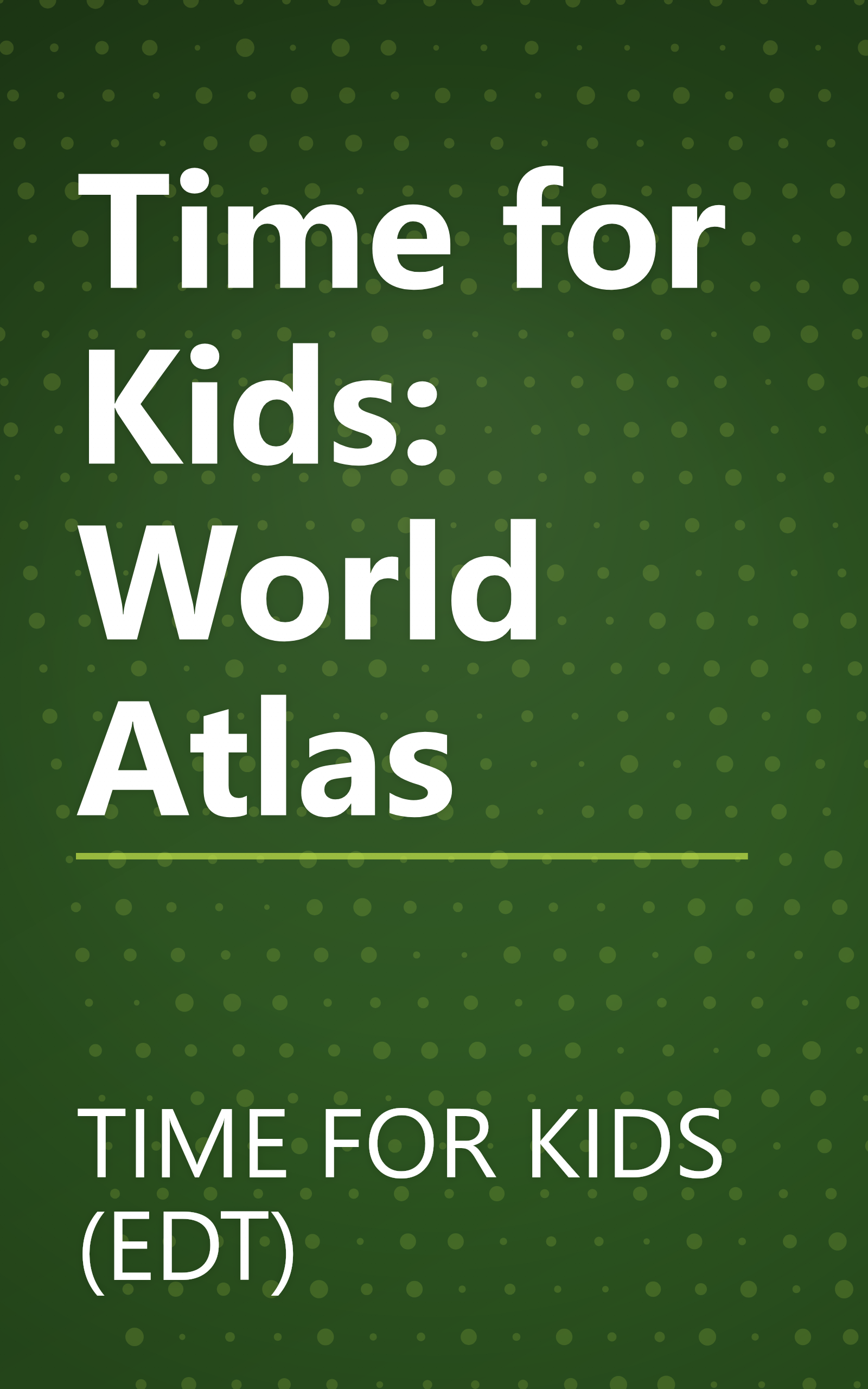 Time for Kids: World Atlas book cover