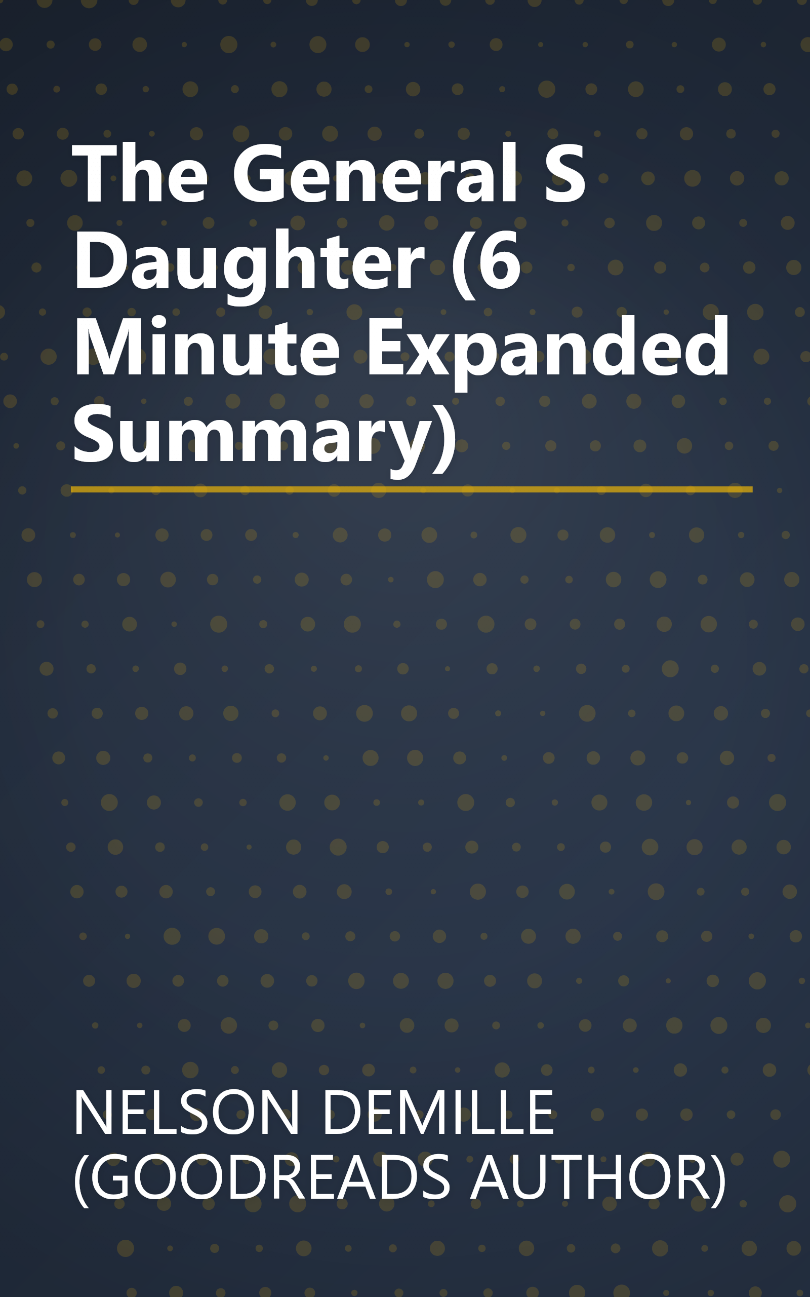 The General S Daughter (6 Minute   Expanded Summary) book cover