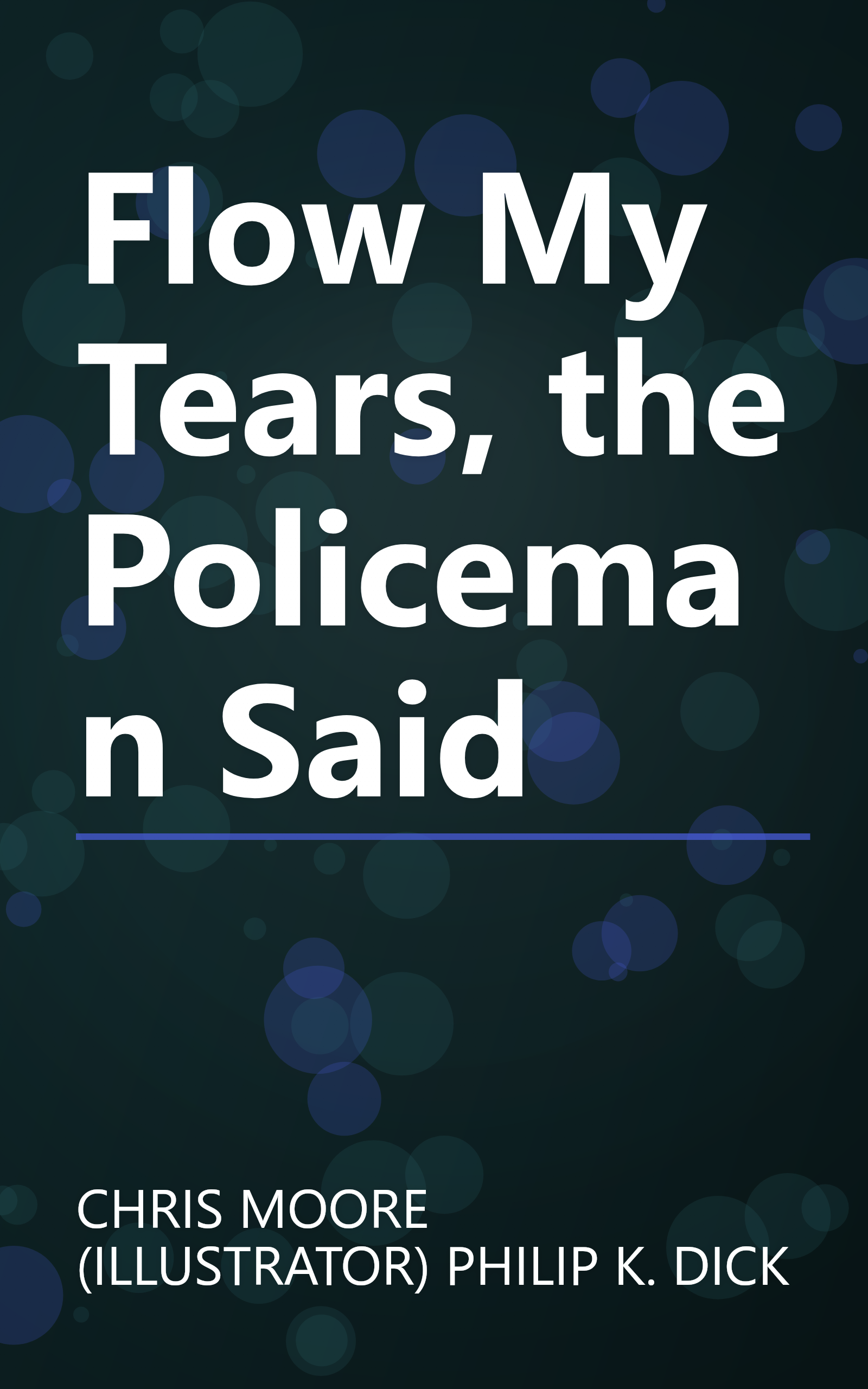 Flow My Tears, the Policeman Said book cover
