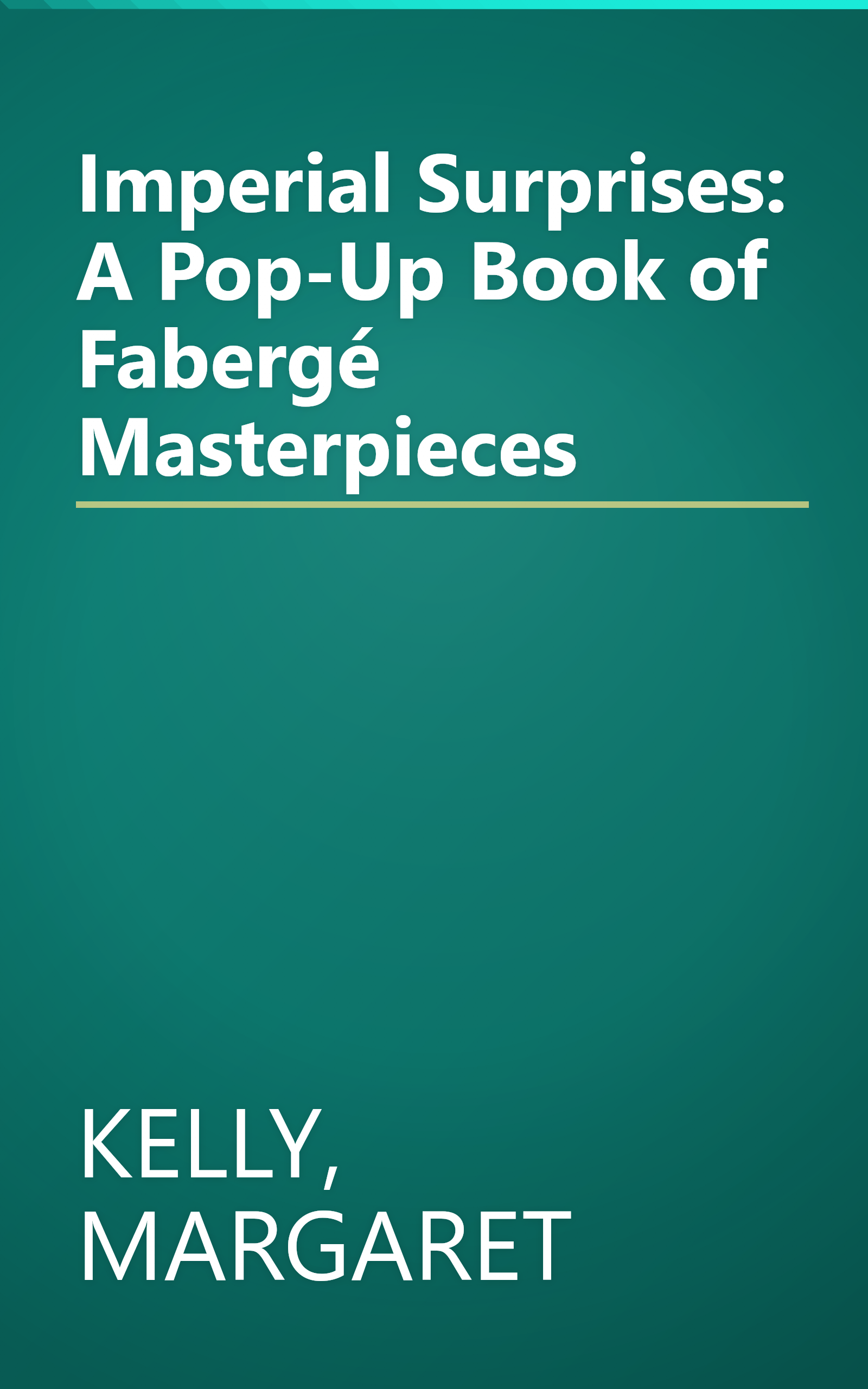 Imperial Surprises: A Pop-Up Book of Fabergé Masterpieces book cover