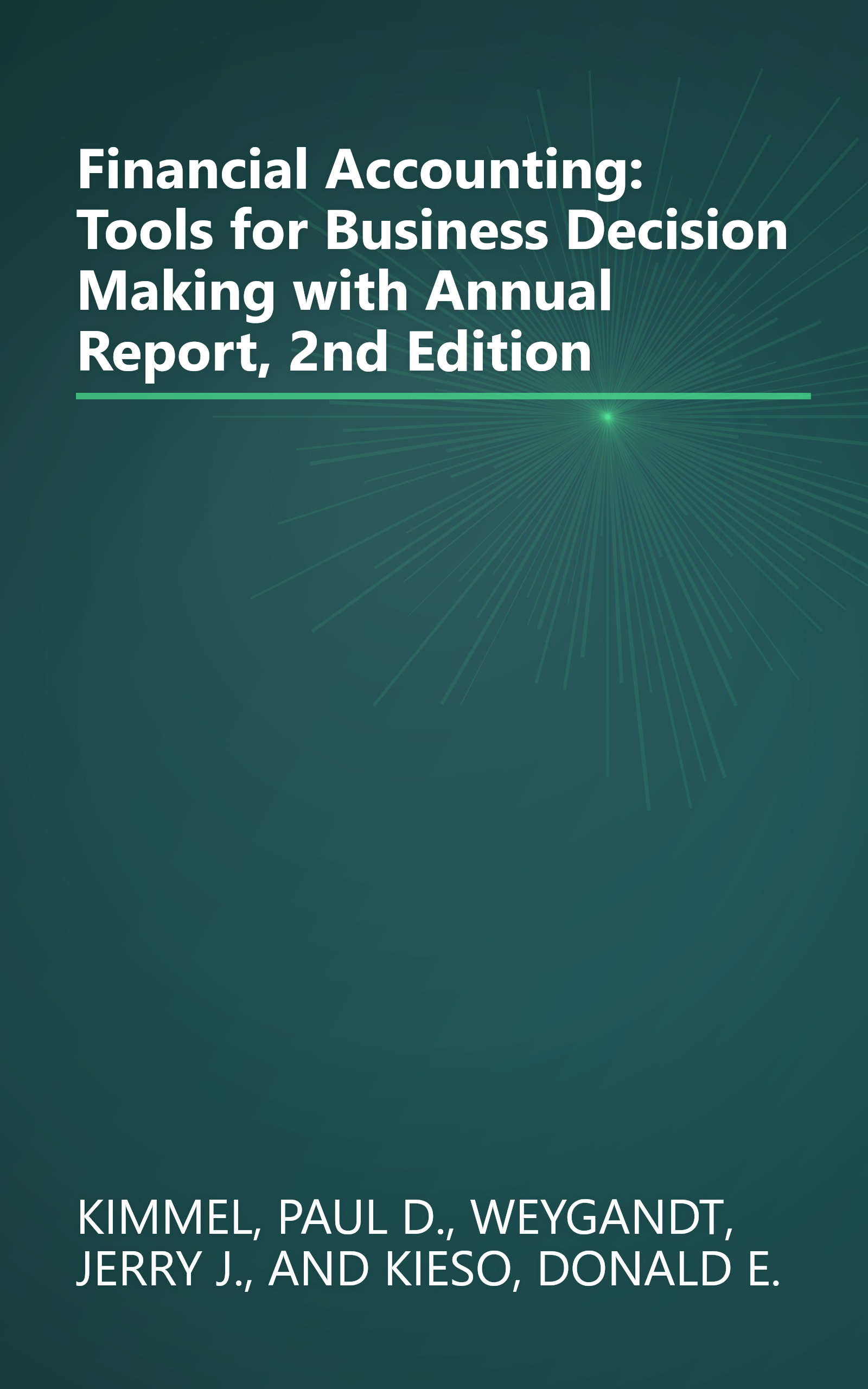 Financial Accounting: Tools for Business Decision Making with Annual Report, 2nd Edition book cover