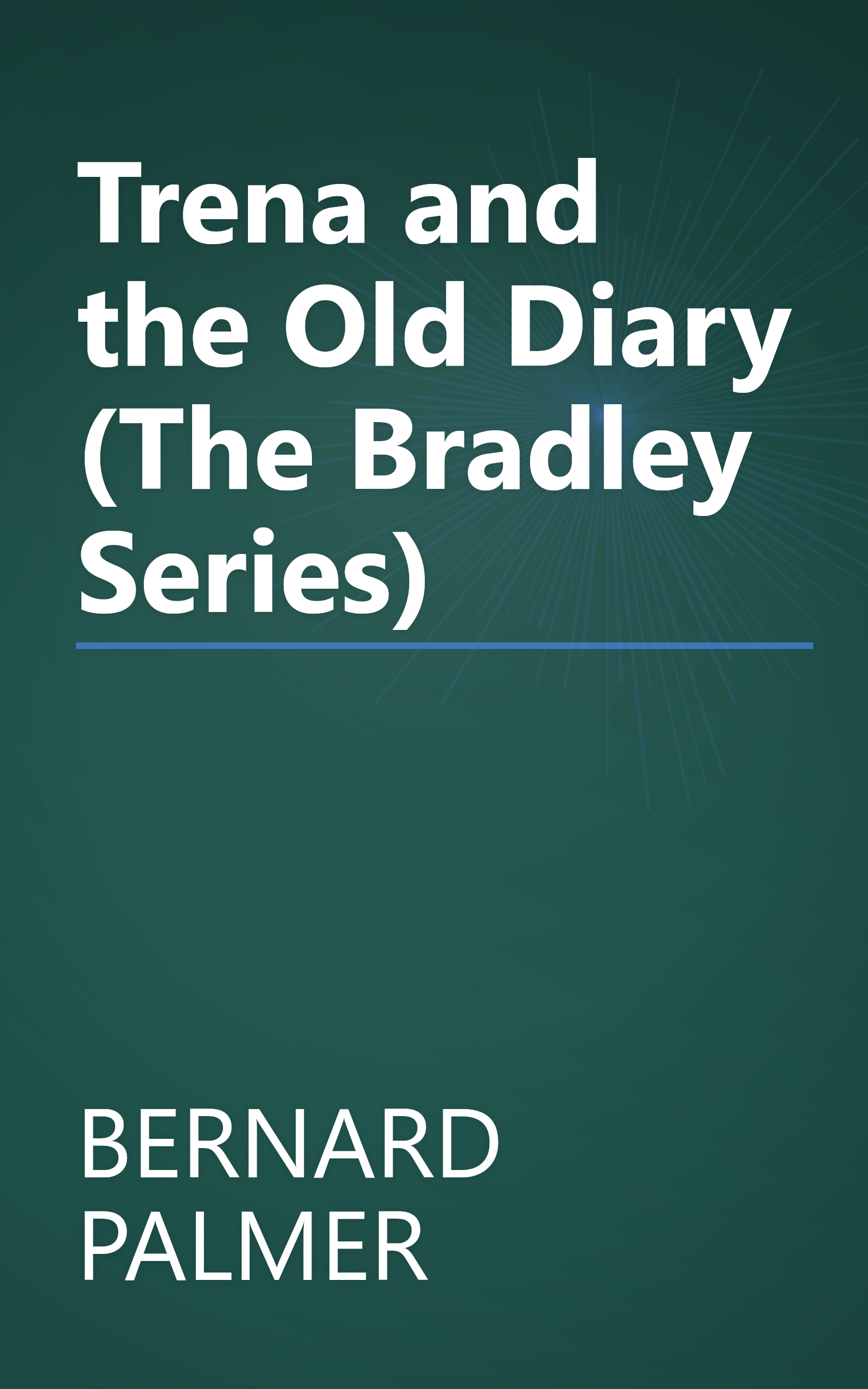 Trena and the Old Diary (The Bradley Series) book cover