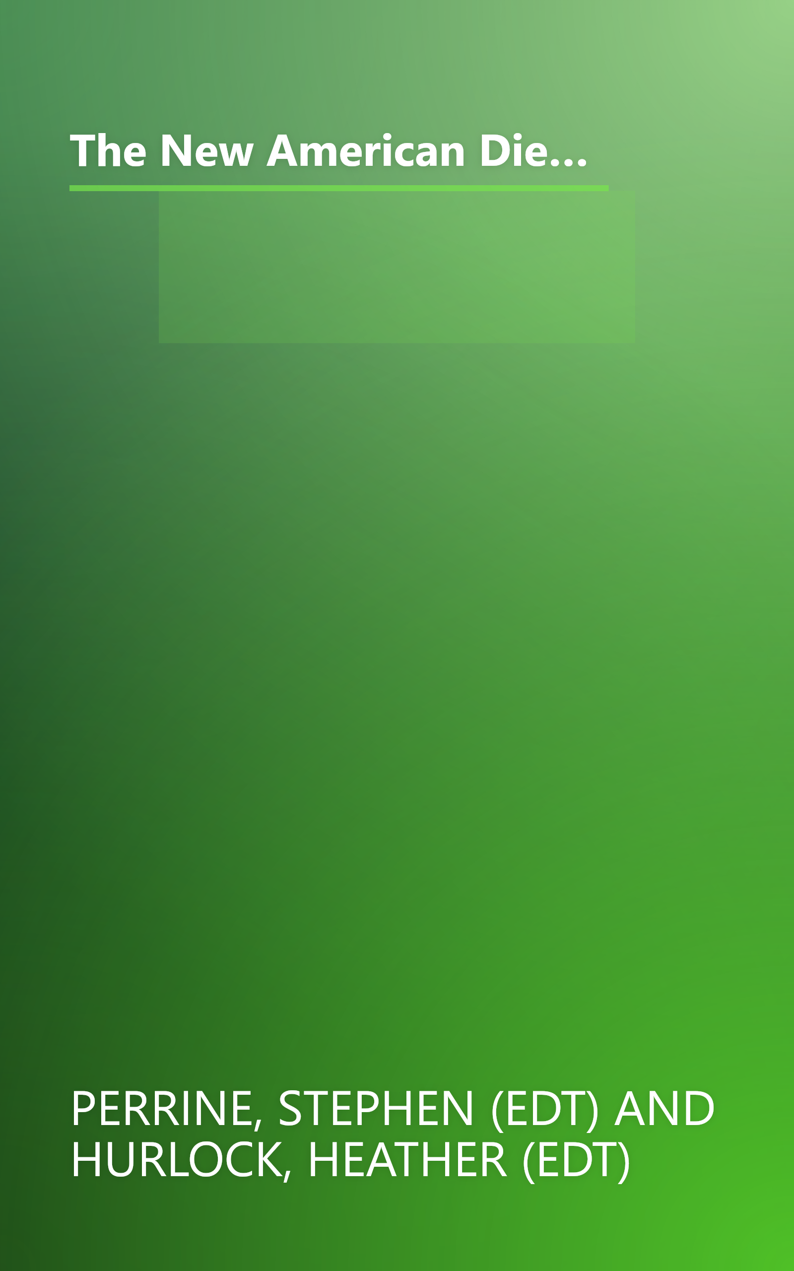 The New American Diet: How secret obesogens are making us fat, and the 6-week plan that will flatten your belly for good! book cover